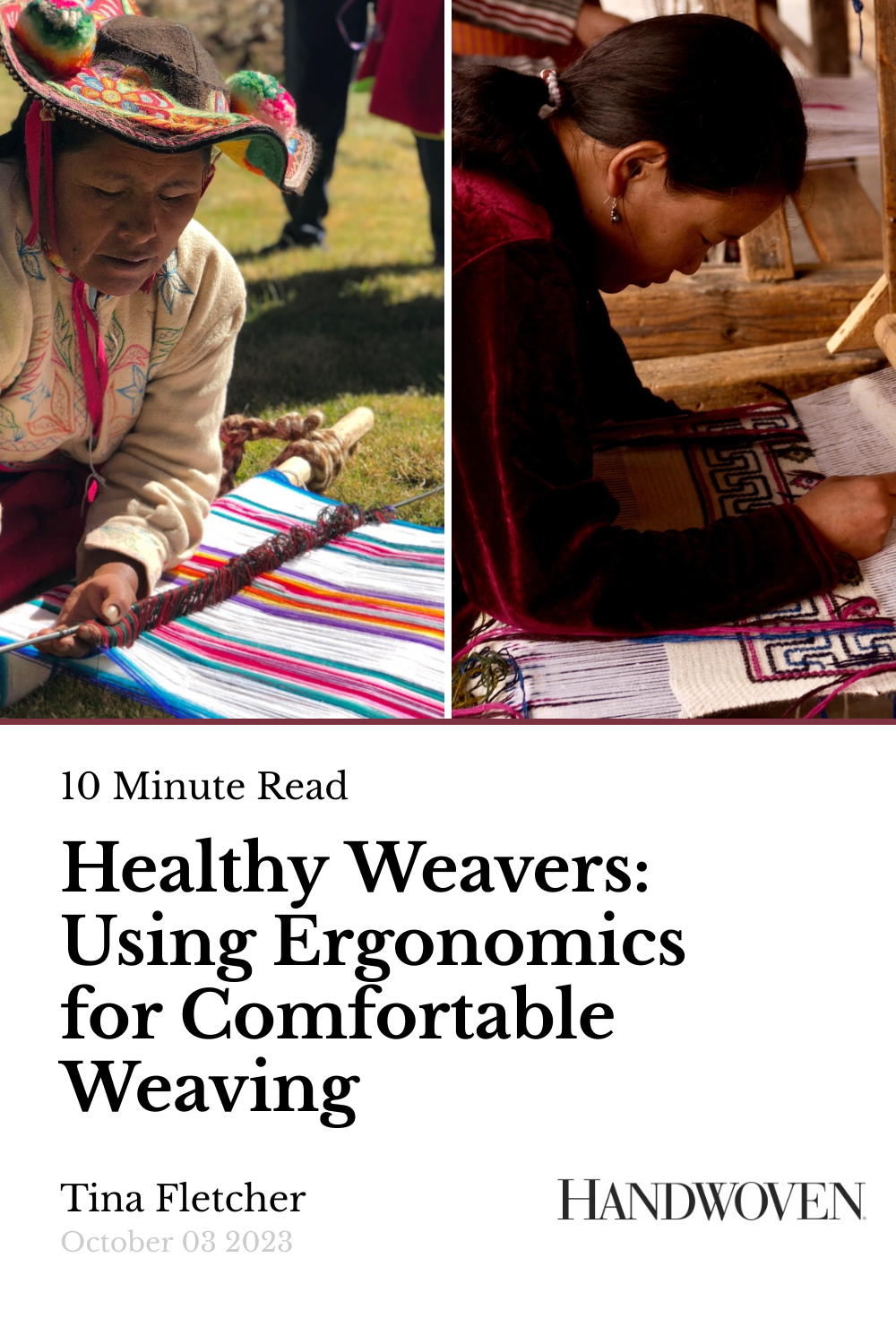 Healthy Weavers: Using Ergonomics for Comfortable Weaving | Handwoven