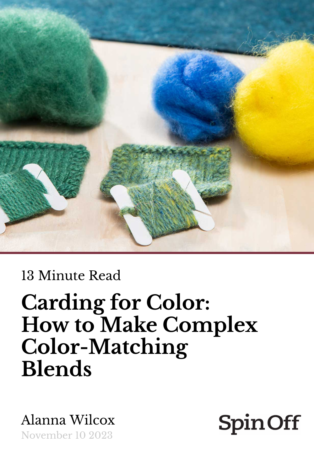 Carding for Color: How to Make Complex Color-Matching Blends | Spin Off