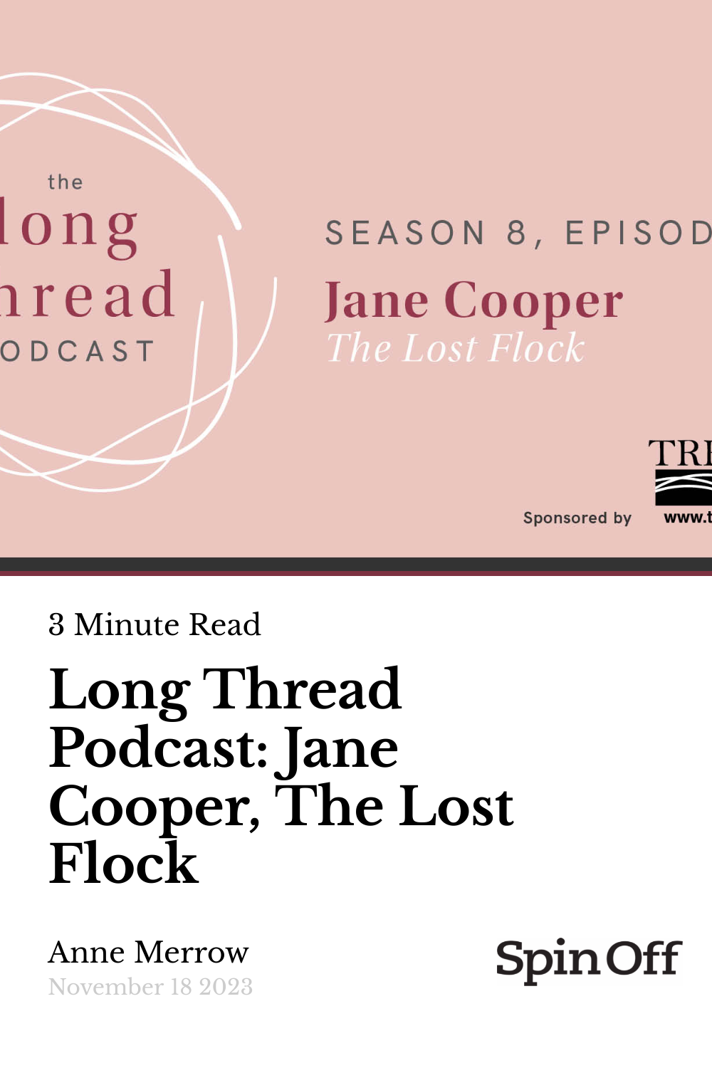 Long Thread Podcast: Jane Cooper, The Lost Flock | Spin Off