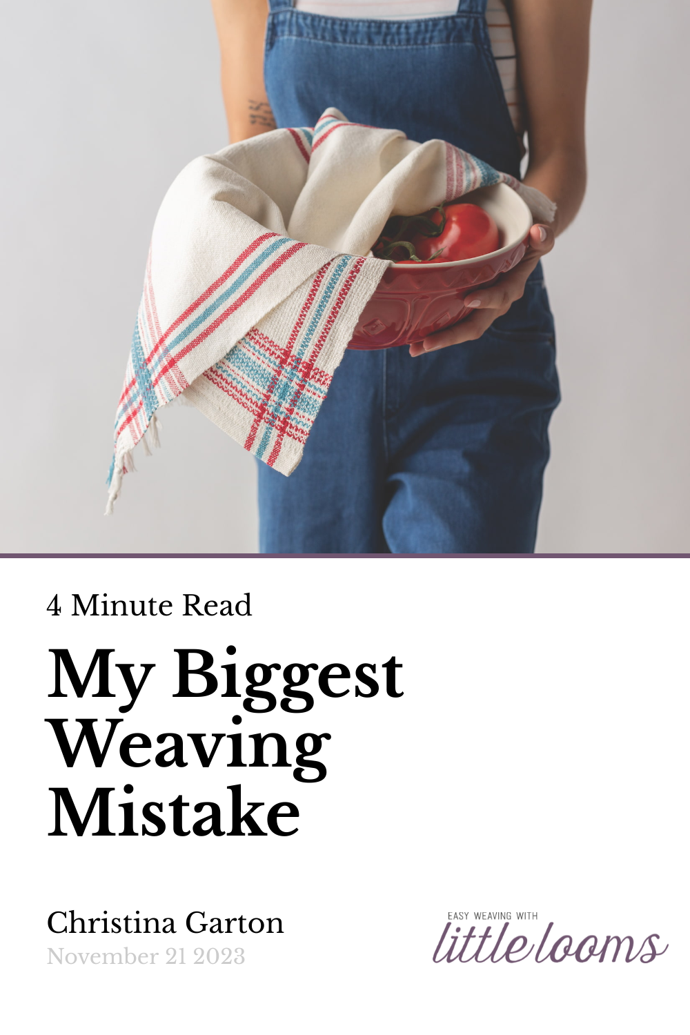 My Biggest Weaving Mistake | Little Looms