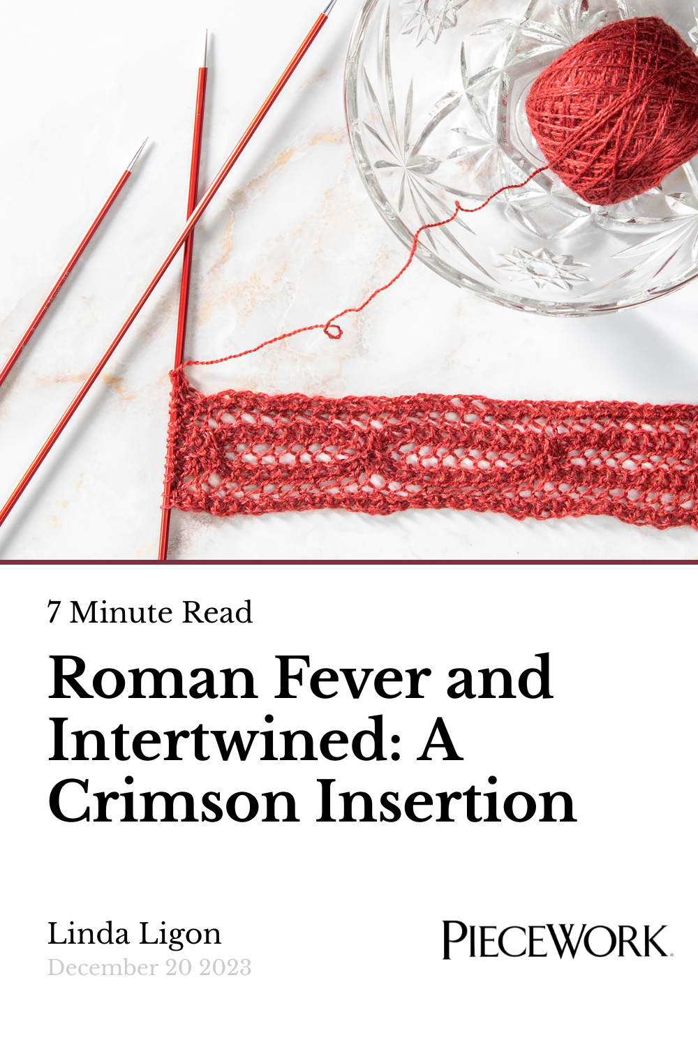 Roman Fever and Intertwined: A Crimson Insertion | PieceWork