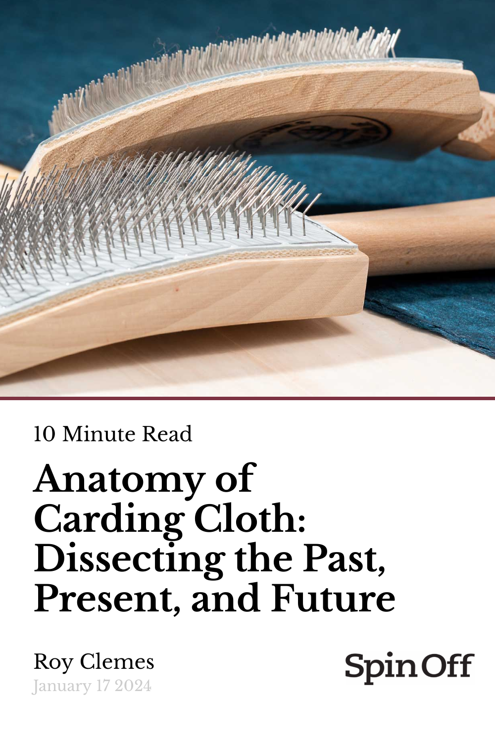 Anatomy of Carding Cloth: Dissecting the Past, Present, and Future ...