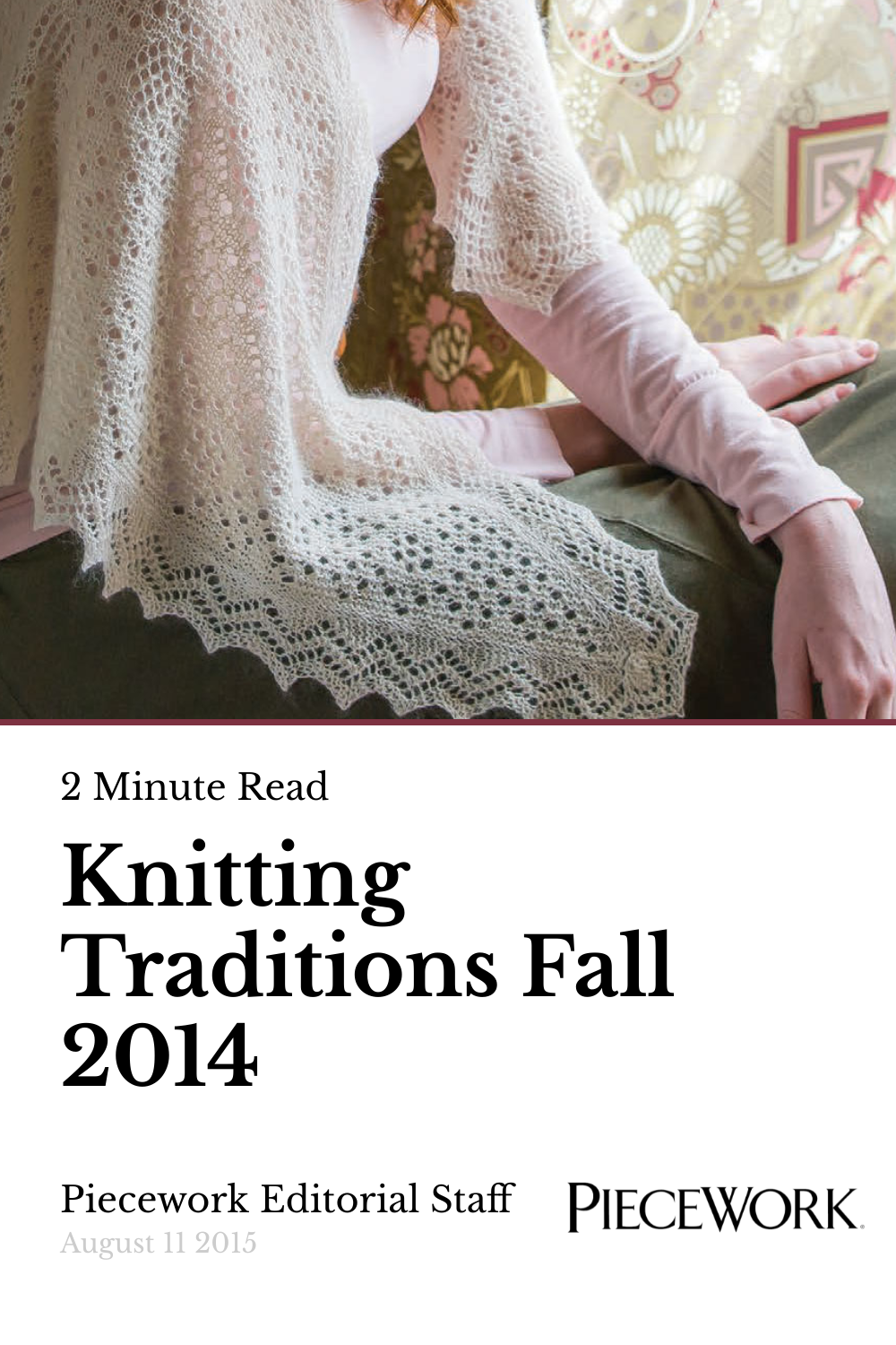 Knitting Traditions Fall 2014 | PieceWork