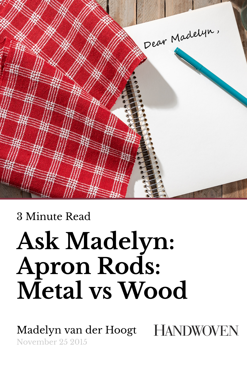 Ask Madelyn: Apron Rods: Metal vs Wood | Handwoven