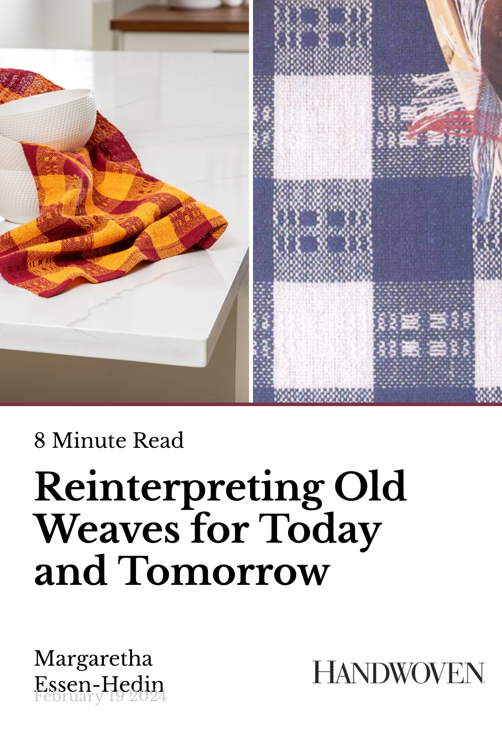 Reinterpreting Old Weaves for Today and Tomorrow | Handwoven