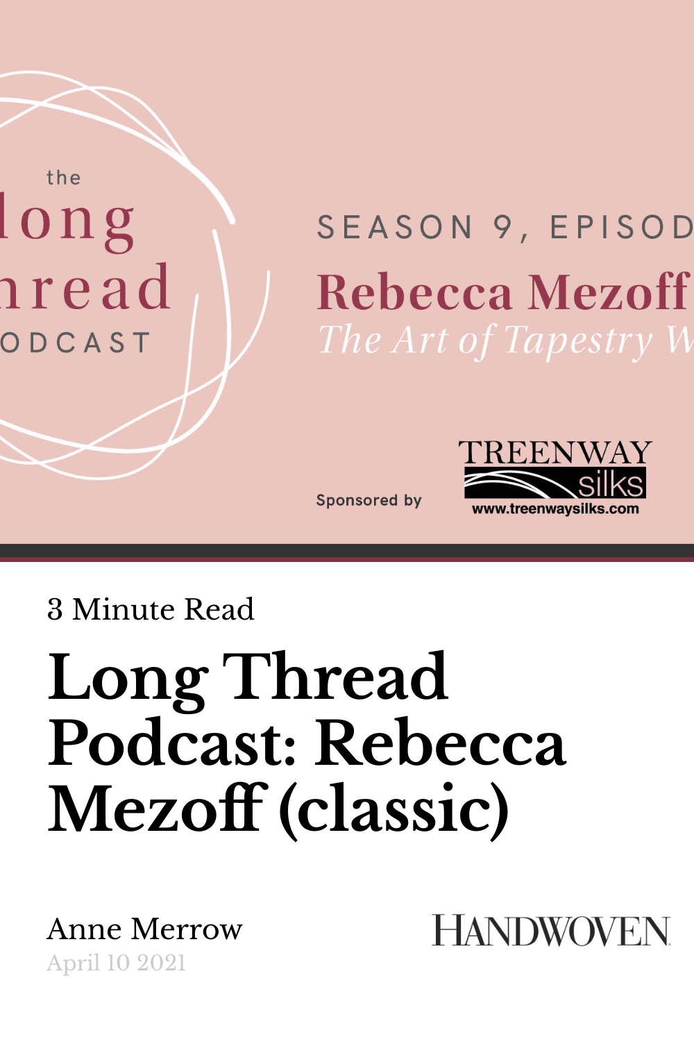 Long Thread Podcast: Rebecca Mezoff (classic) | Handwoven