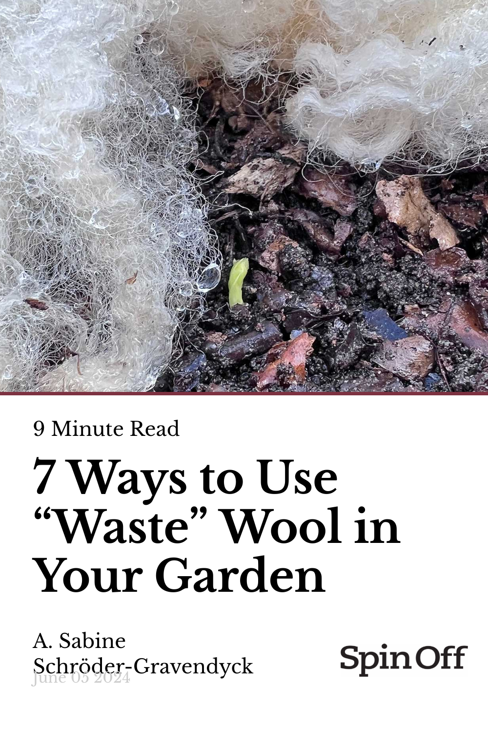7 Ways to Use “Waste” Wool in Your Garden | Spin Off