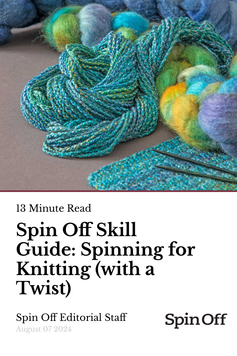 Spin Off Skill Guide: Spinning for Knitting (with a Twist) | Spin Off