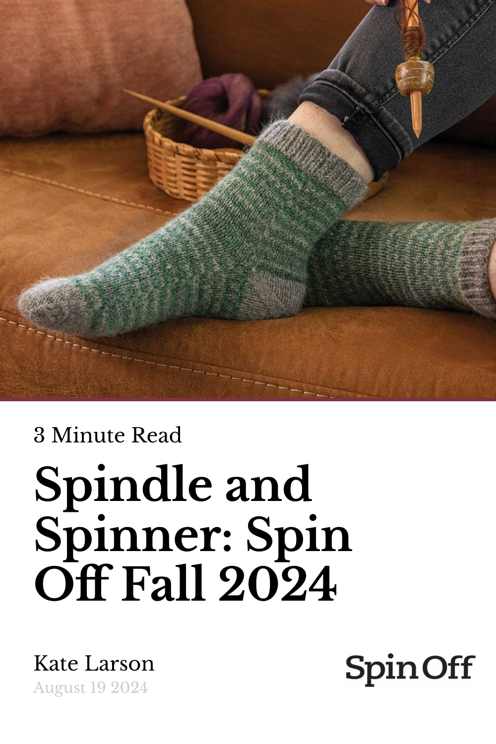 Spindle and Spinner: Spin Off Fall 2024 | Spin Off