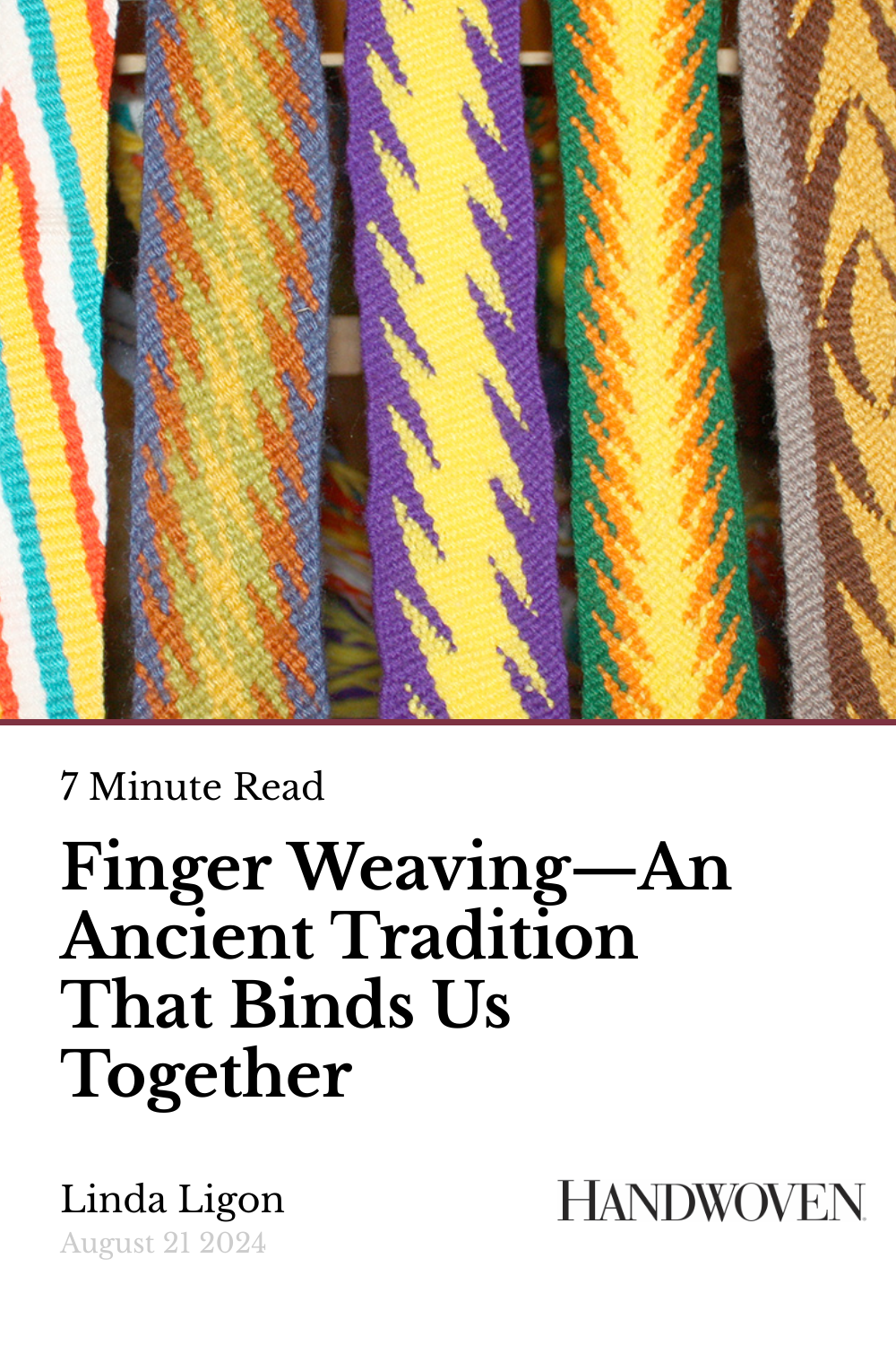 Finger Weaving—An Ancient Tradition That Binds Us Together | Handwoven