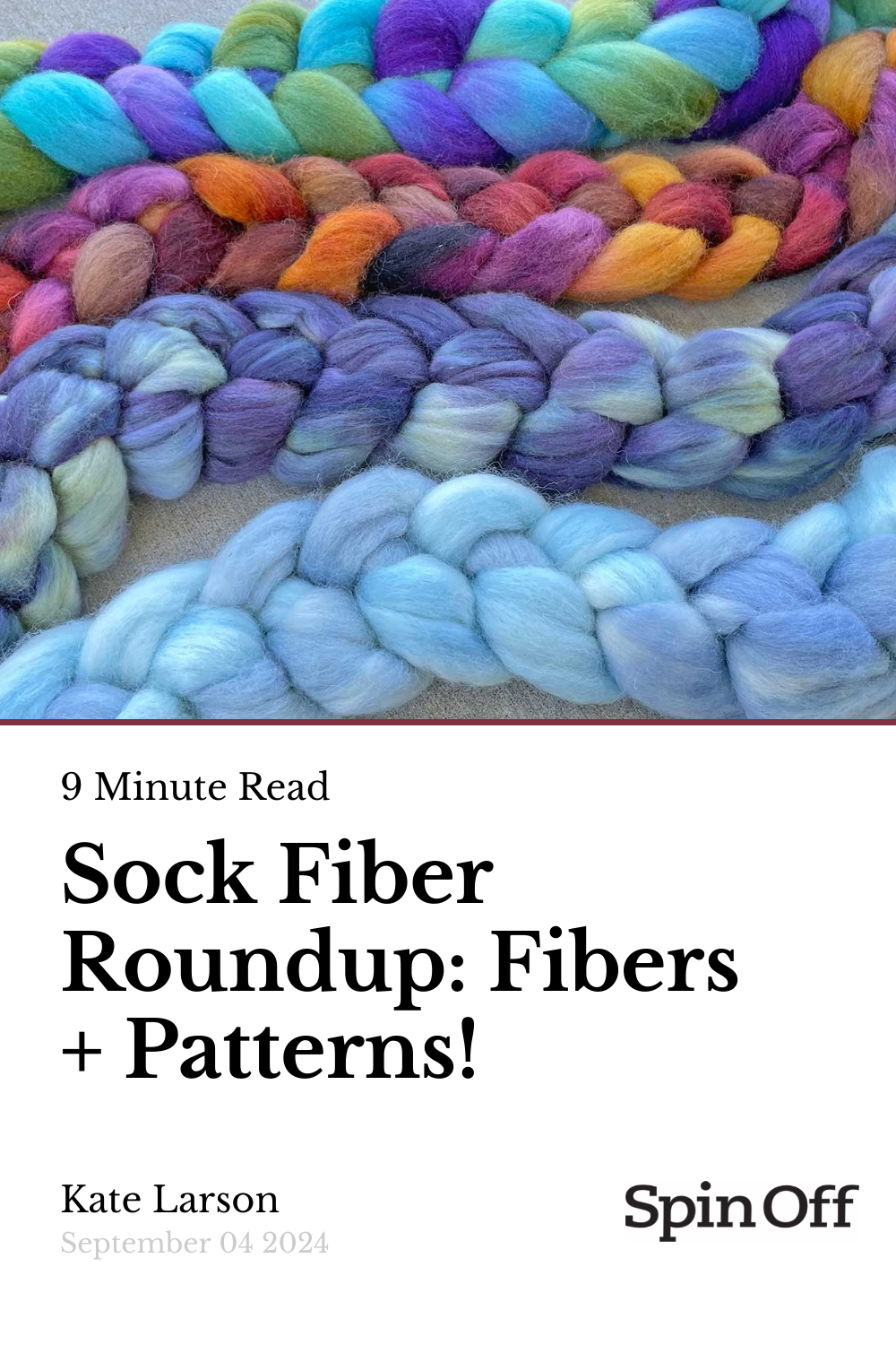 Sock Fiber Roundup: Fibers + Patterns! | Spin Off
