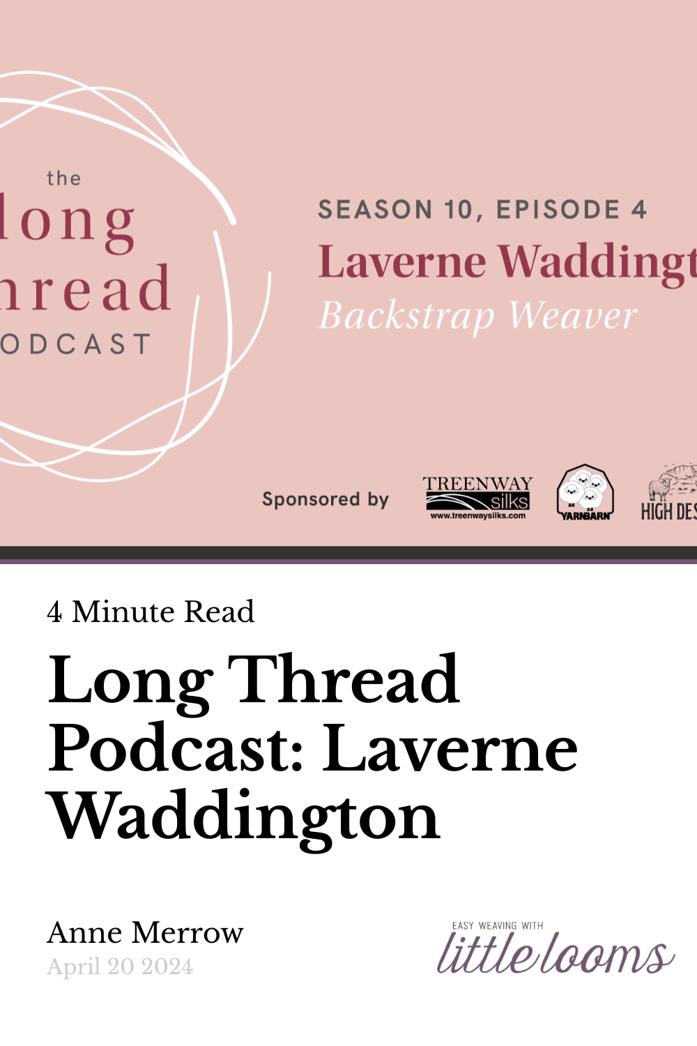 Long Thread Podcast: Laverne Waddington | Little Looms
