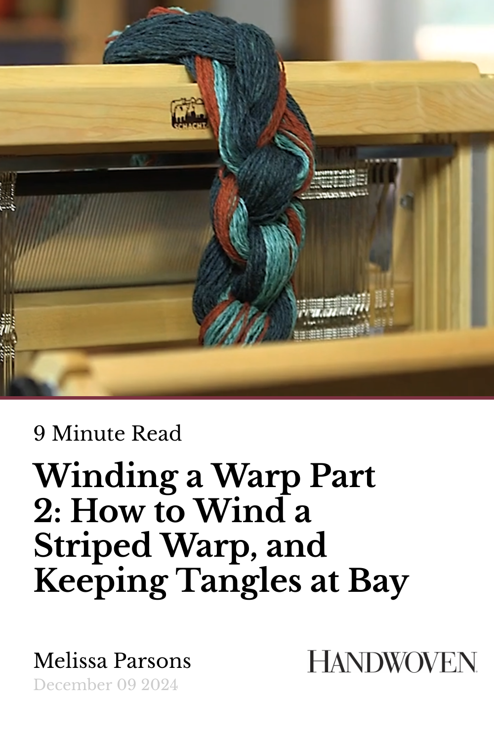 Winding a Warp Part 2: How to Wind a Striped Warp, and Keeping Tangles ...