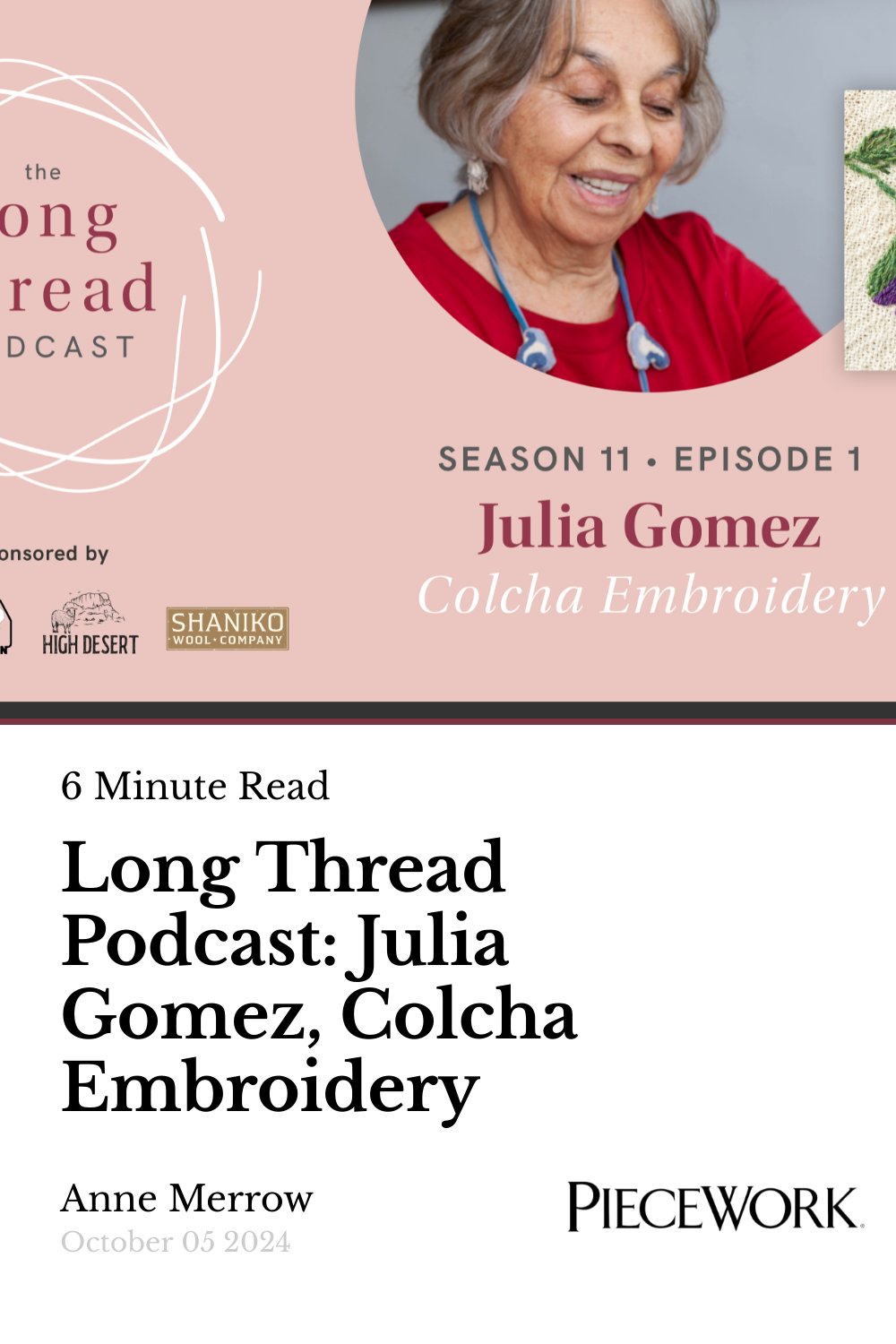 Long Thread Podcast: Julia Gomez, Colcha Embroidery | PieceWork