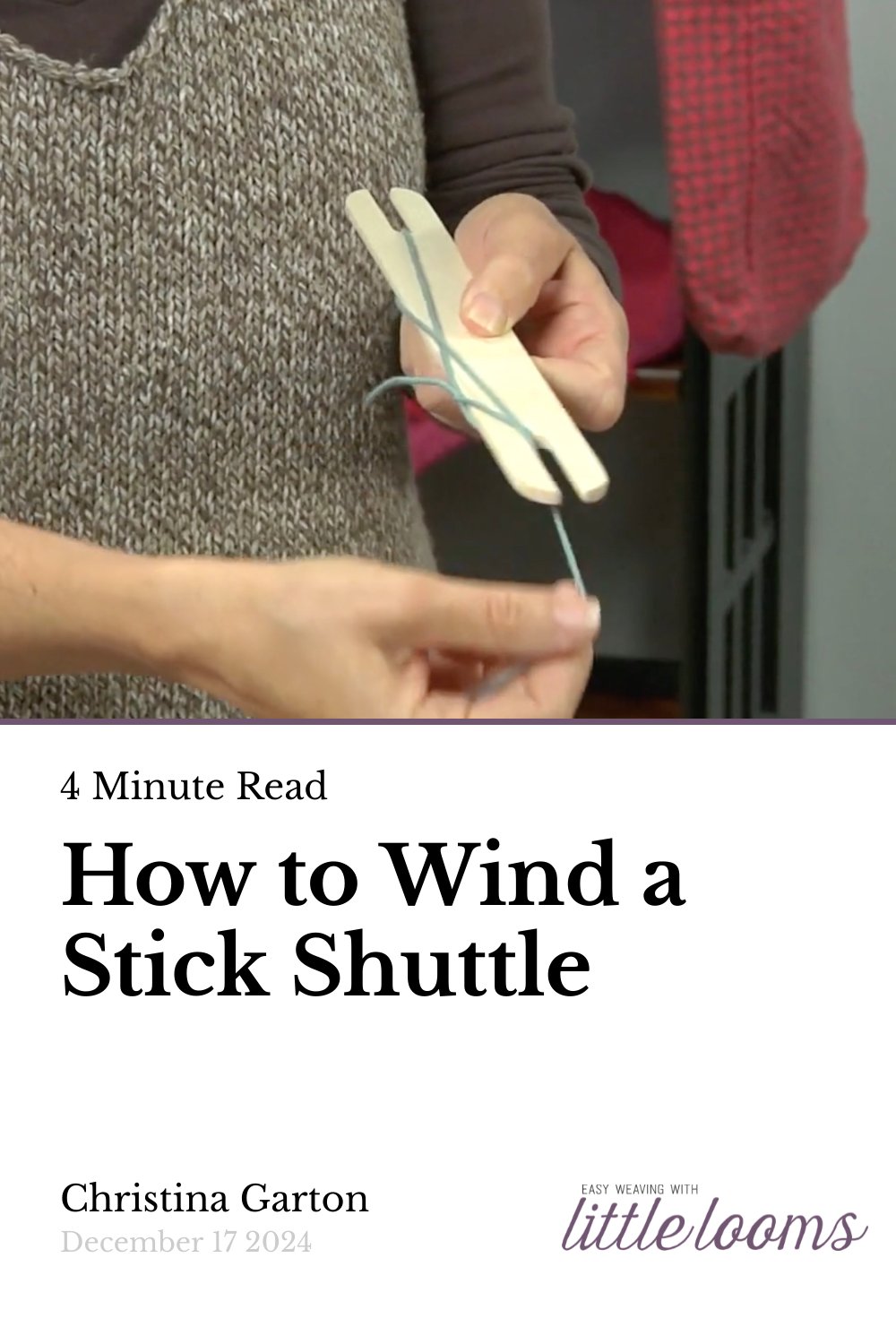 How to Wind a Stick Shuttle | Little Looms