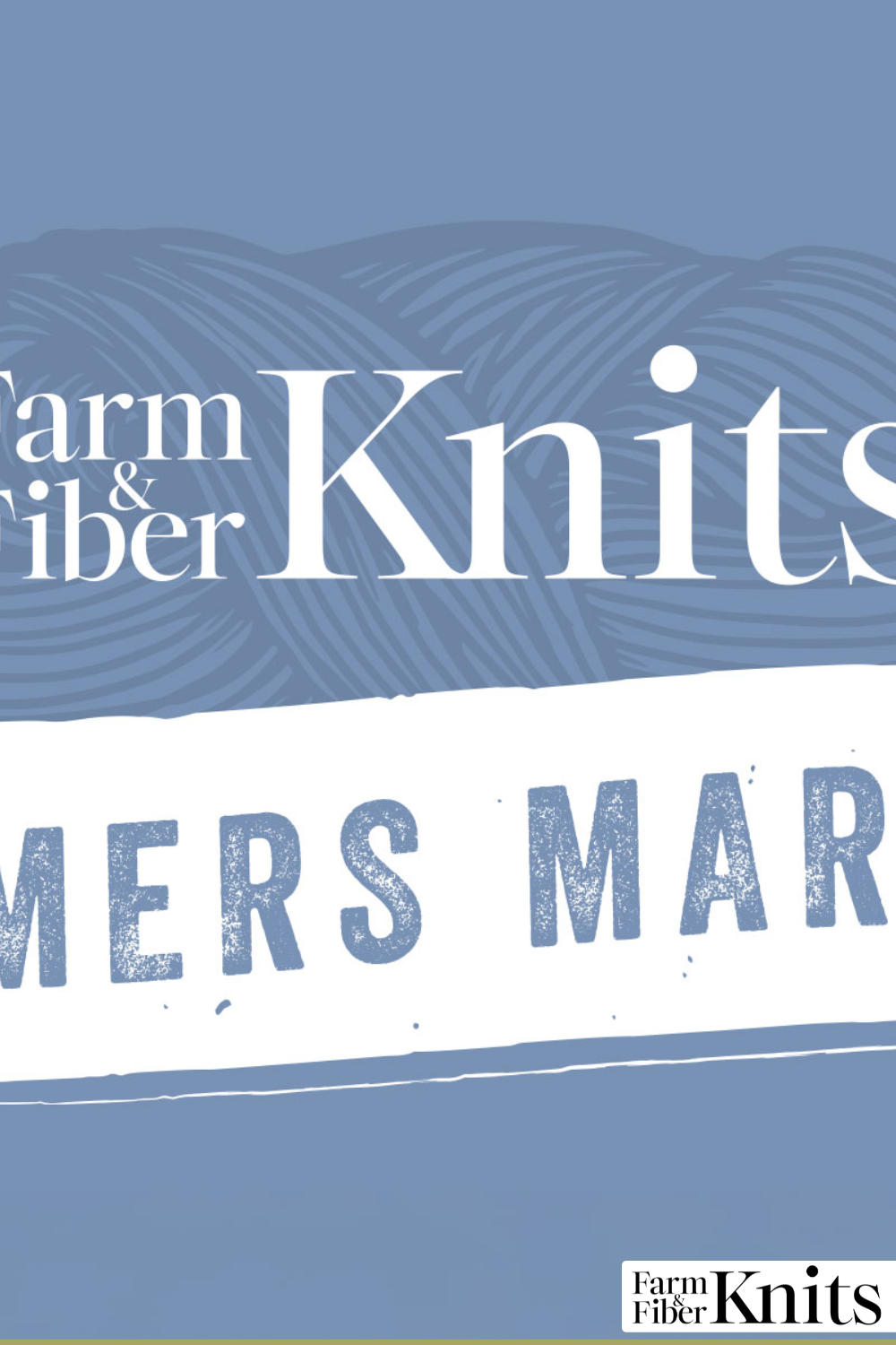 Join Us at the Farm & Fiber Knits Farmers Market | Farm & Fiber Knits