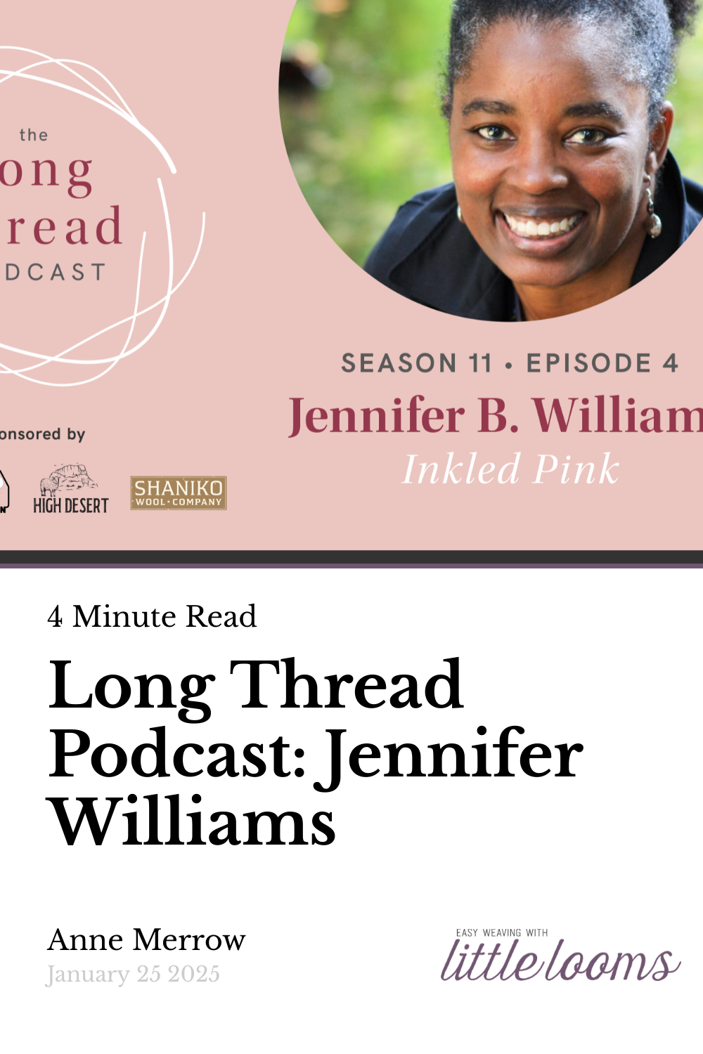 Long Thread Podcast: Jennifer Williams | Little Looms