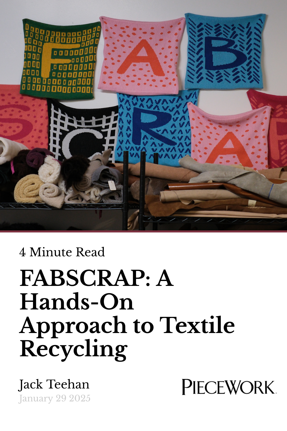 FABSCRAP: A Hands-On Approach to Textile Recycling | PieceWork