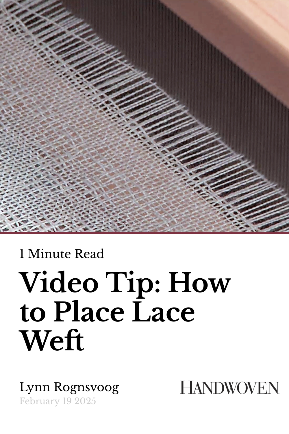 Video Tip: How to Place Lace Weft | Handwoven