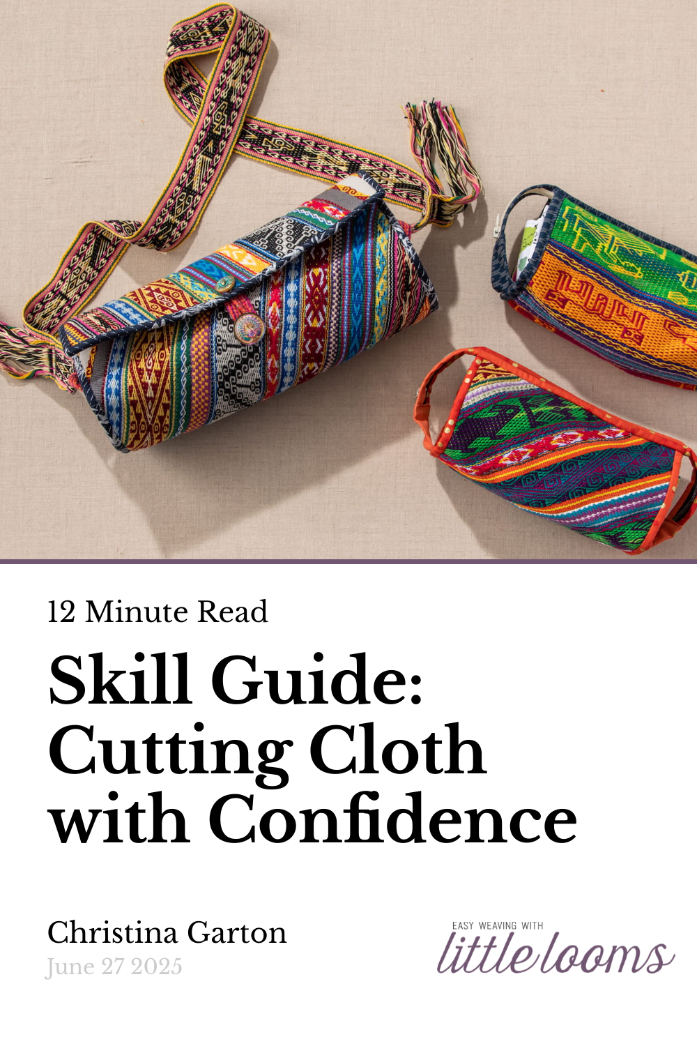 Skill Guide: Cutting Cloth with Confidence | Little Looms