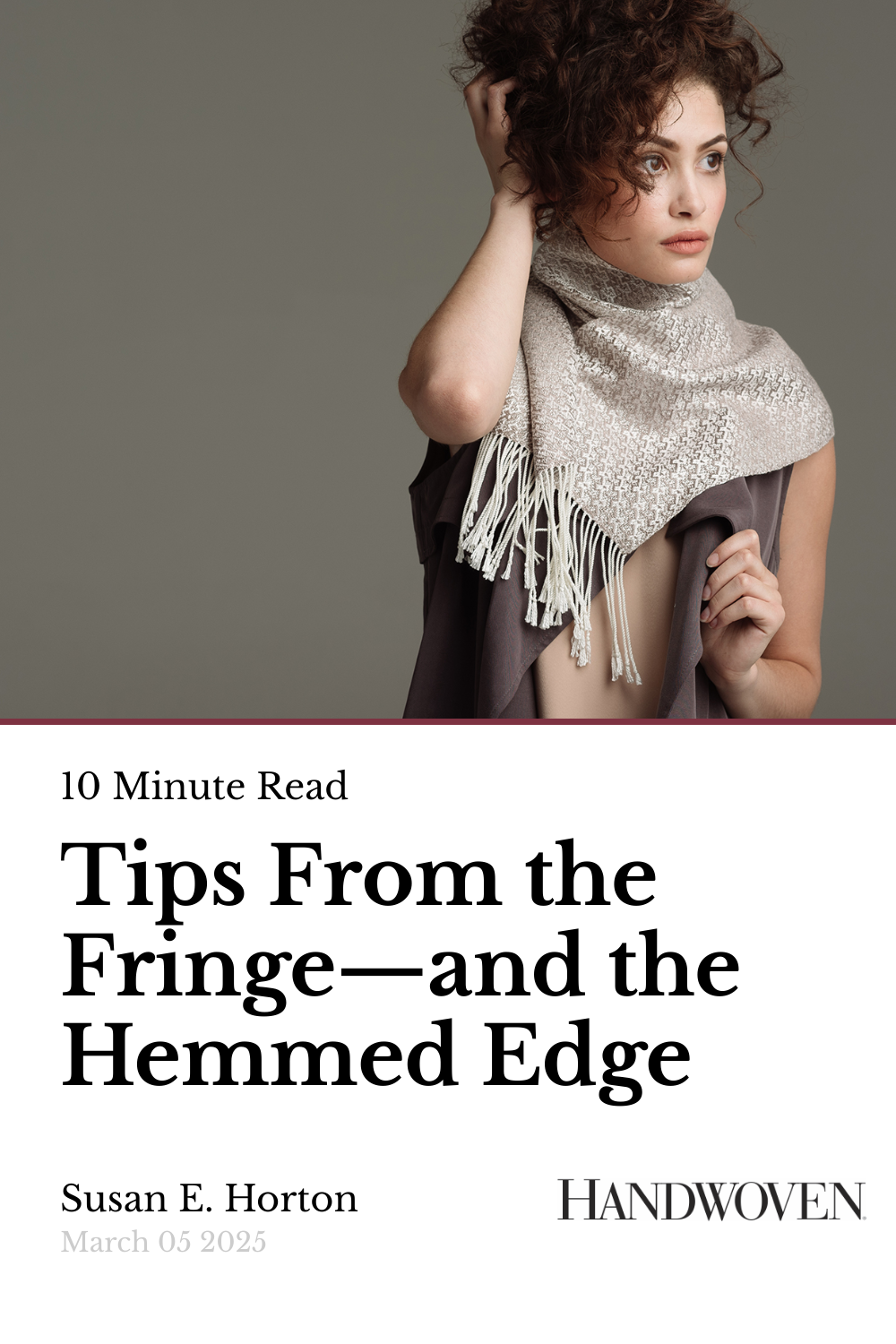Tips From the Fringe—and the Hemmed Edge | Handwoven