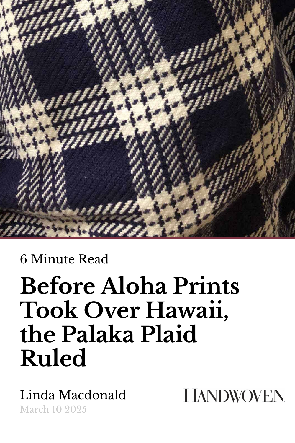 Before Aloha Prints Took Over Hawaii, the Palaka Plaid Ruled | Handwoven