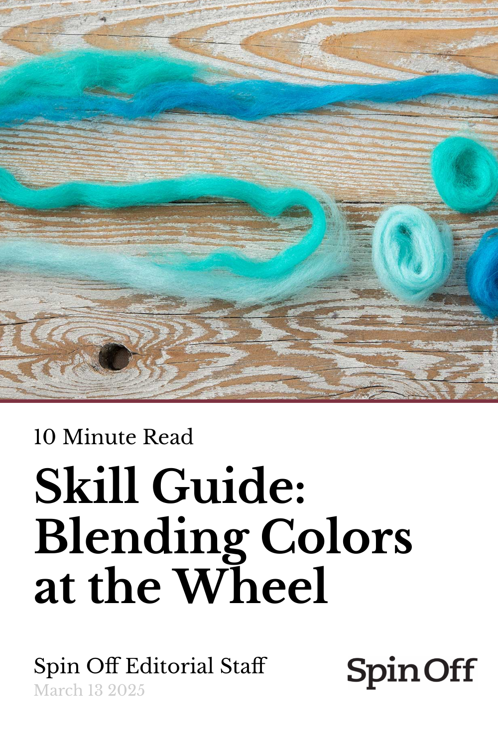 Skill Guide: Blending Colors at the Wheel | Spin Off