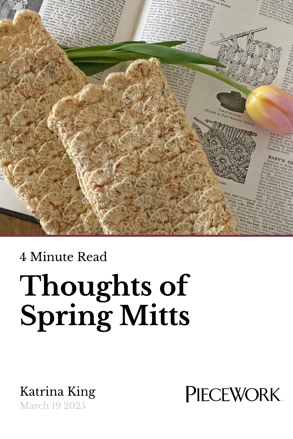 Thoughts of Spring Mitts | PieceWork