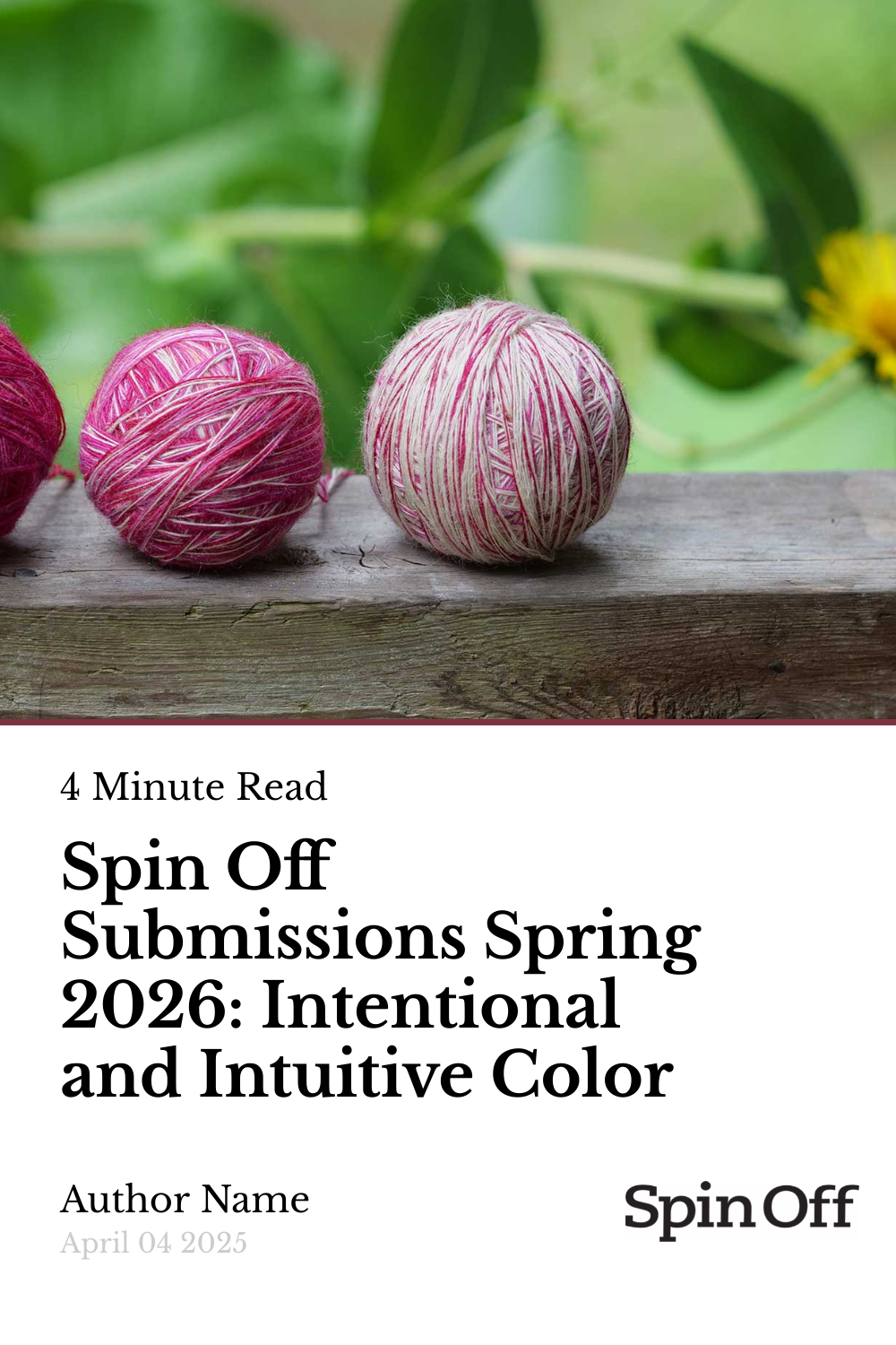 Spin Off Submissions Spring 2026: Intentional and Intuitive Color ...