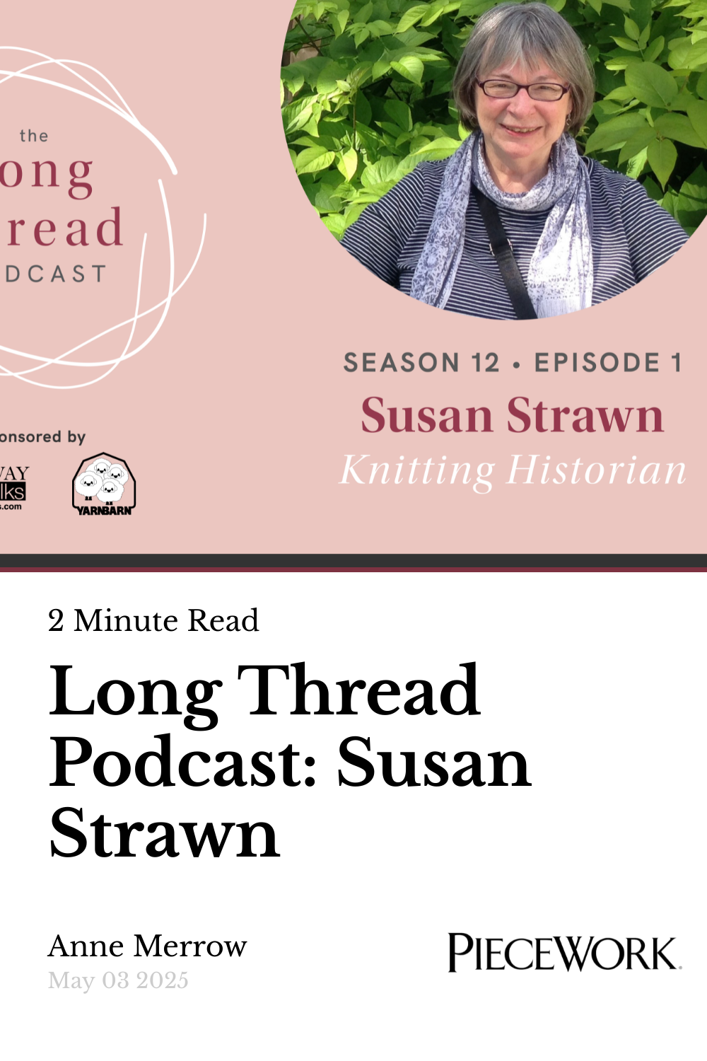 Long Thread Podcast: Susan Strawn, Knitting Historian | PieceWork