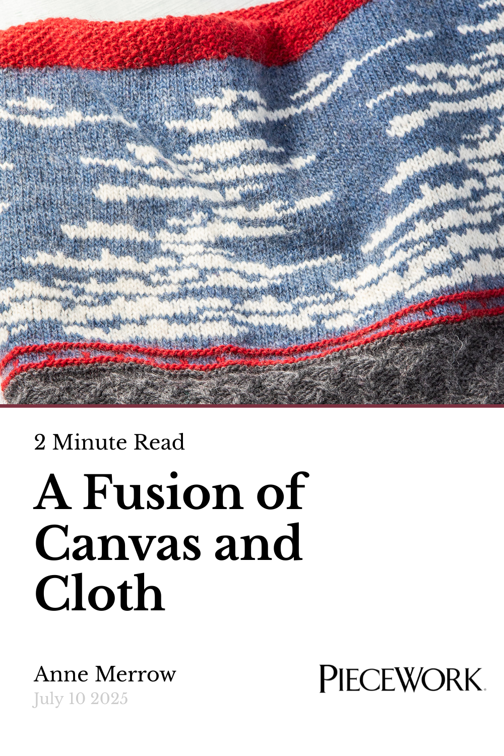 A Fusion of Canvas and Cloth | PieceWork