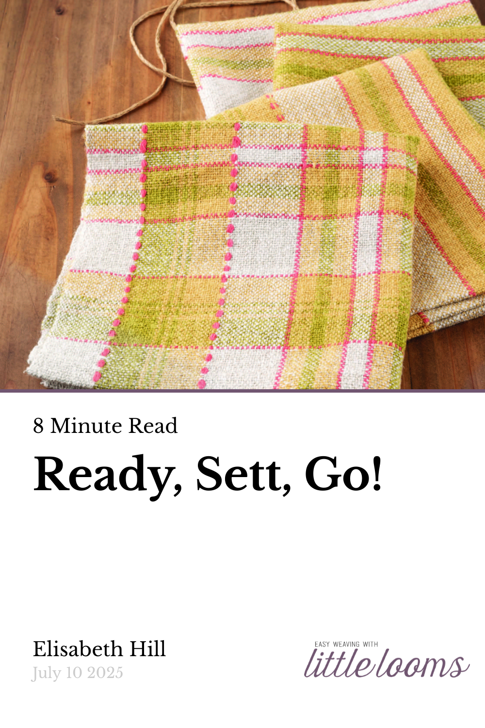 Ready, Sett, Go! | Little Looms