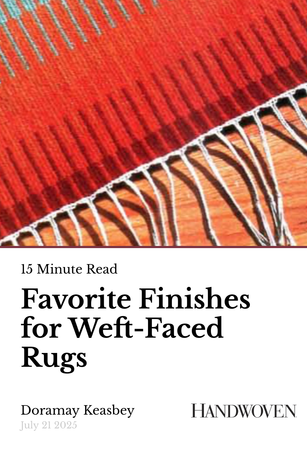 Favorite Finishes for Weft-Faced Rugs | Handwoven
