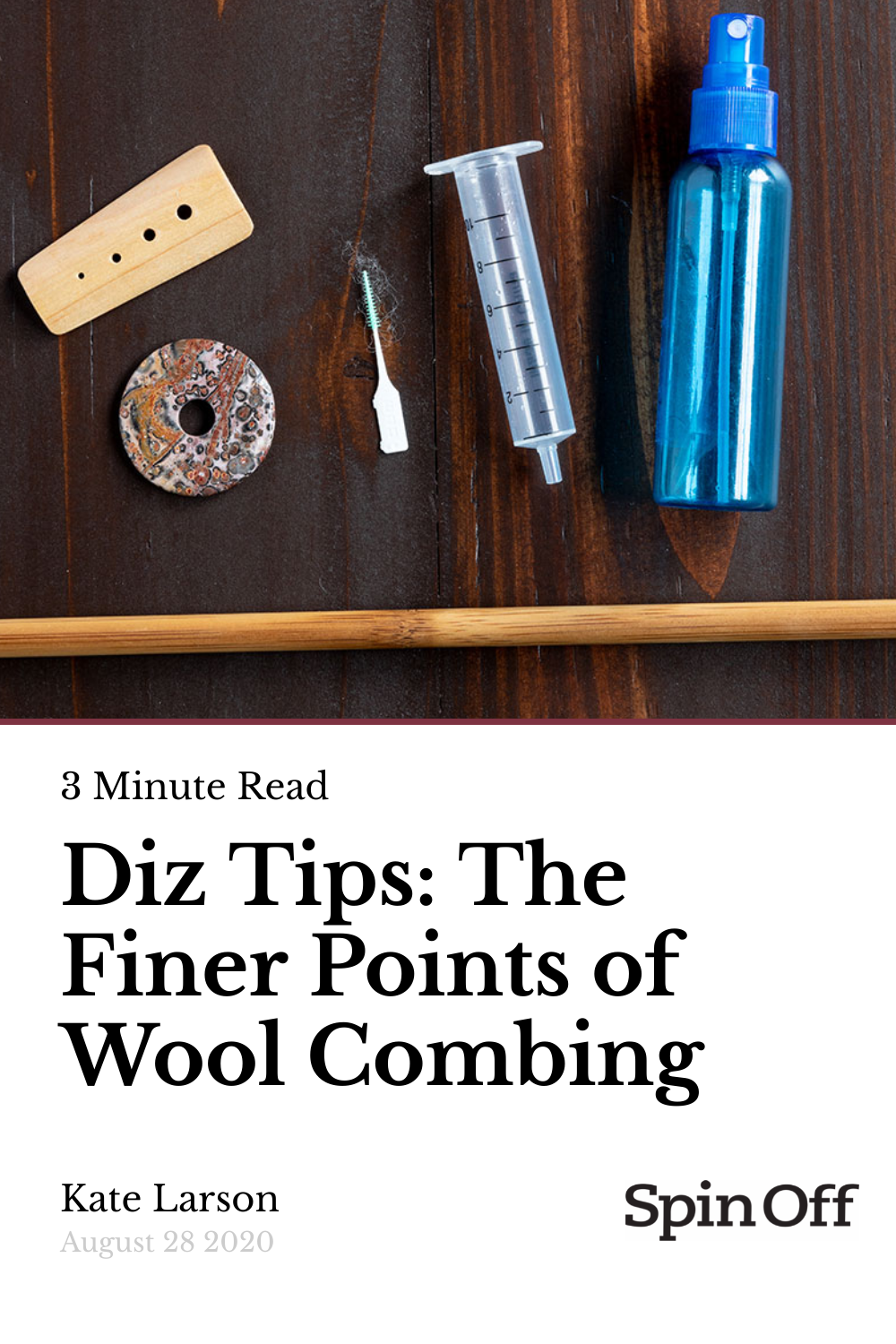Diz Tips: The Finer Points of Wool Combing | Spin Off