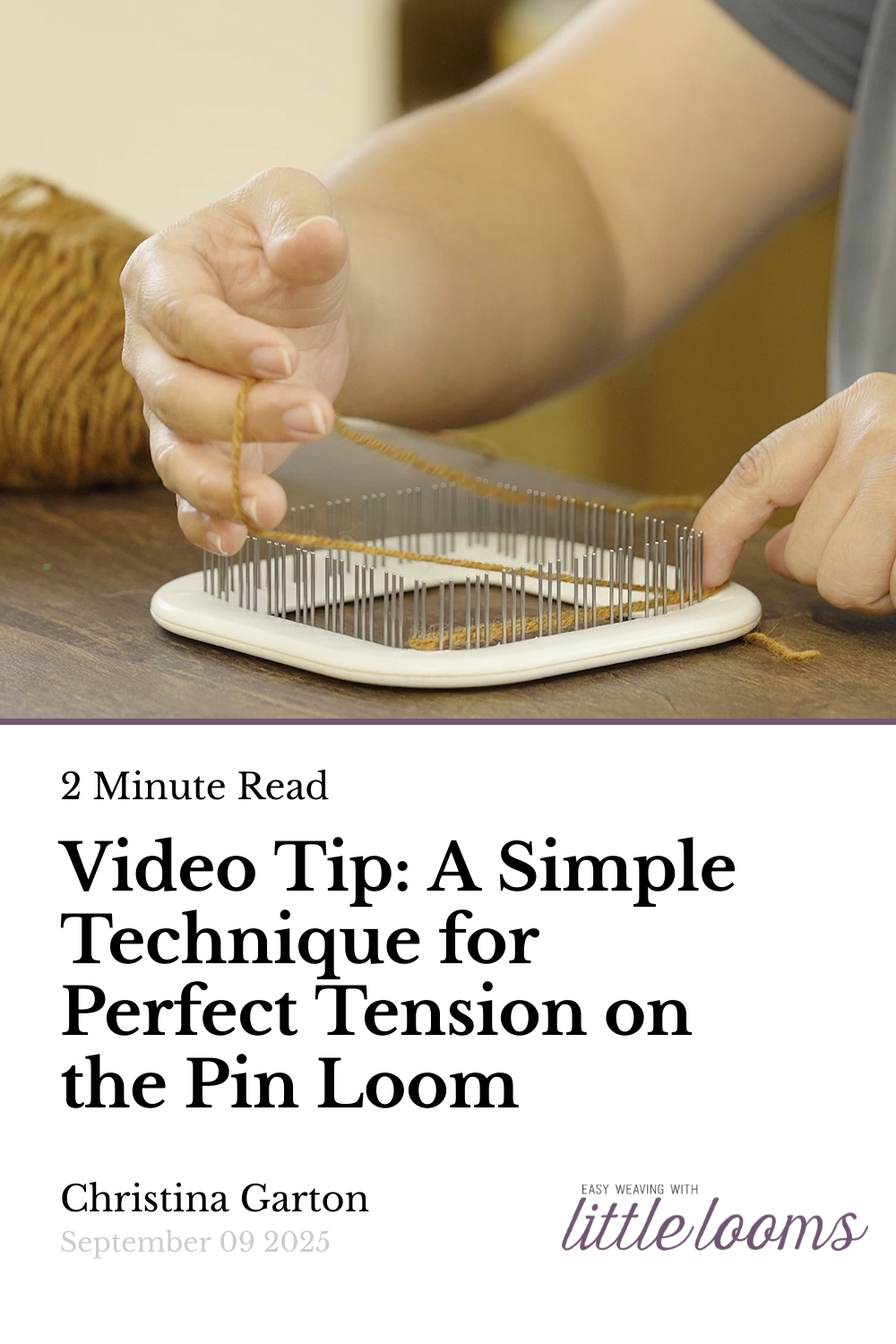 Video Tip: A Simple Technique for Perfect Tension on the Pin Loom ...