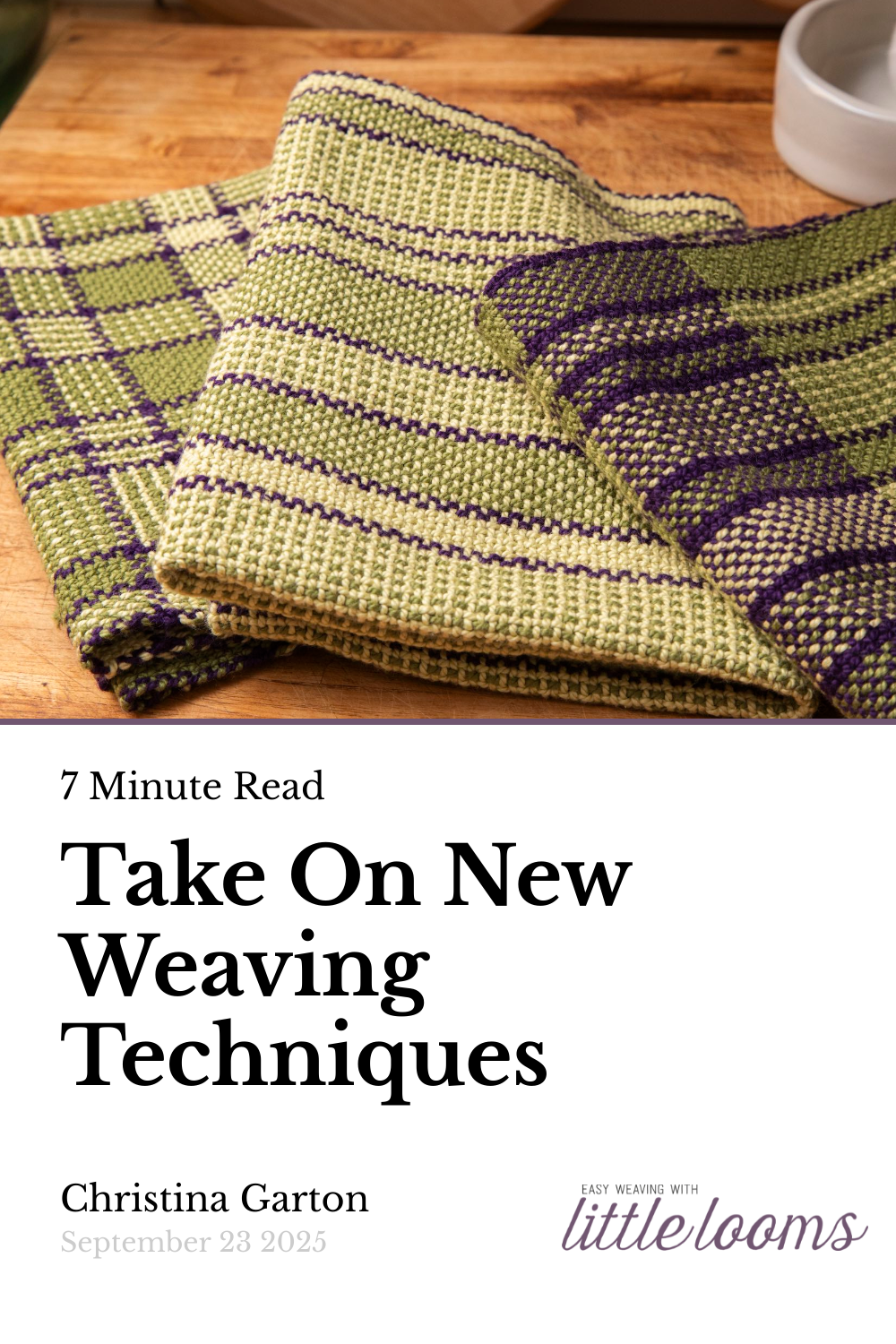 Take On New Weaving Techniques | Little Looms