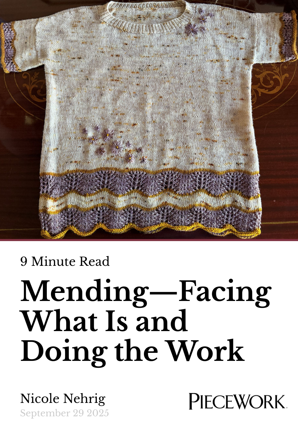 Mending—Facing What Is and Doing the Work | PieceWork