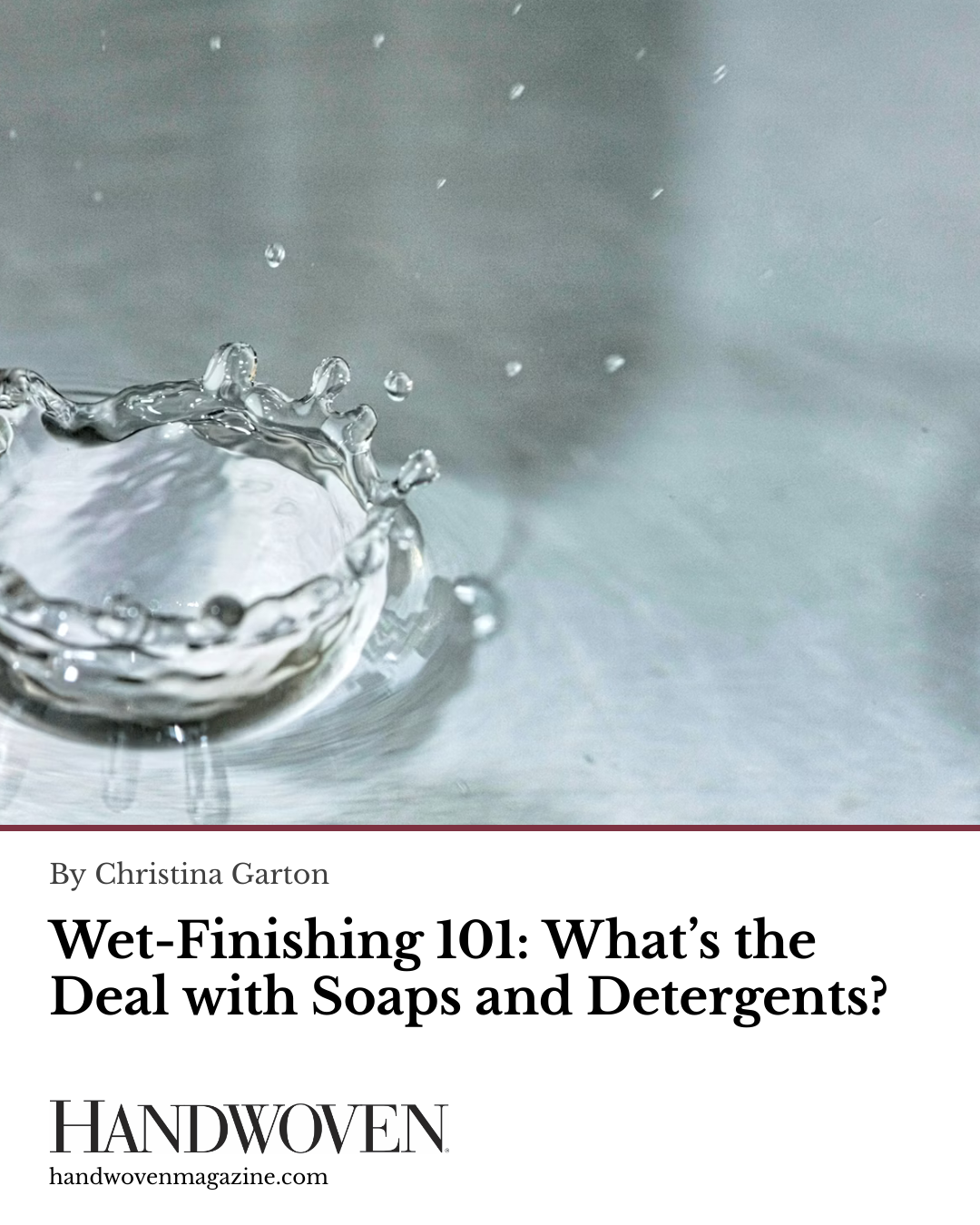 Wet-Finishing 101: What’s the Deal with Soaps and Detergents? | Handwoven