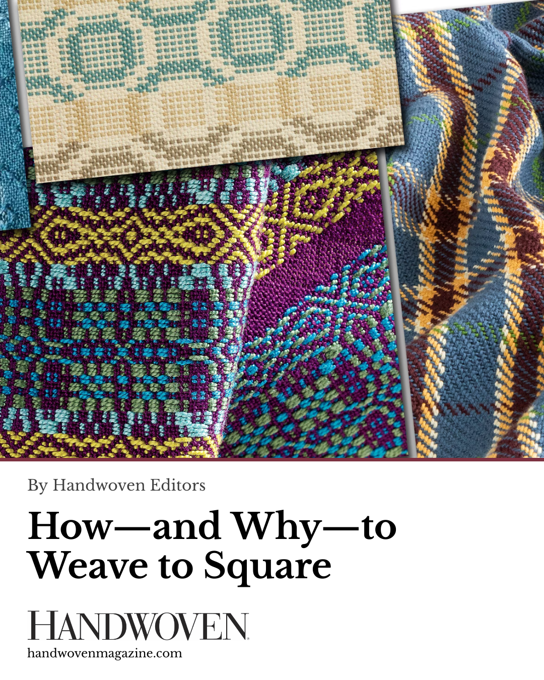 How—and Why—to Weave to Square | Handwoven