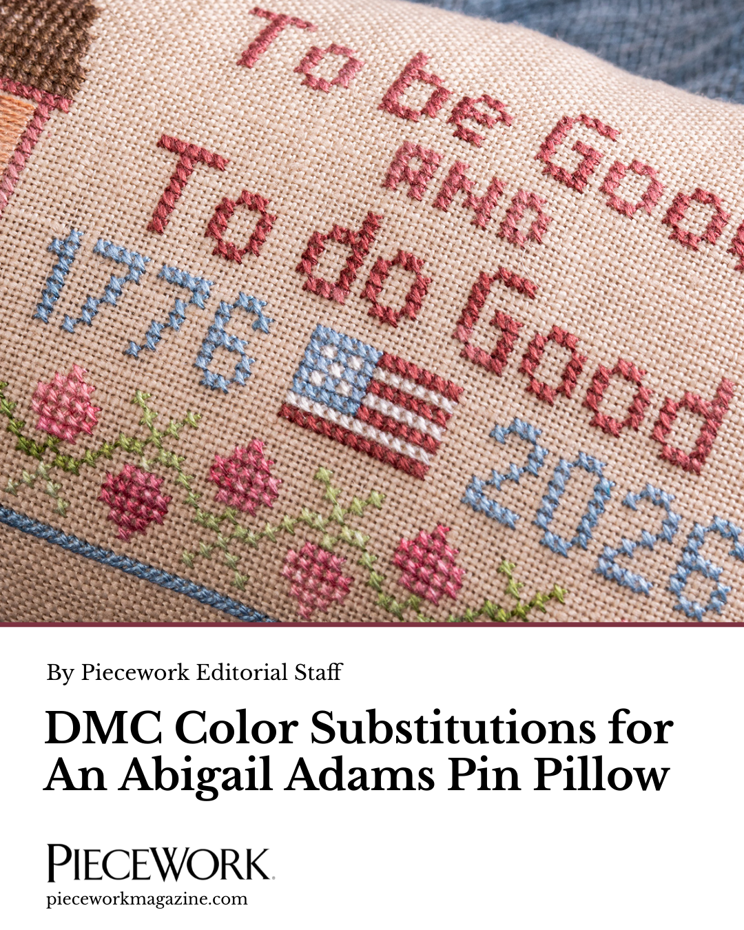 DMC Color Substitutions for An Abigail Adams Pin Pillow | PieceWork