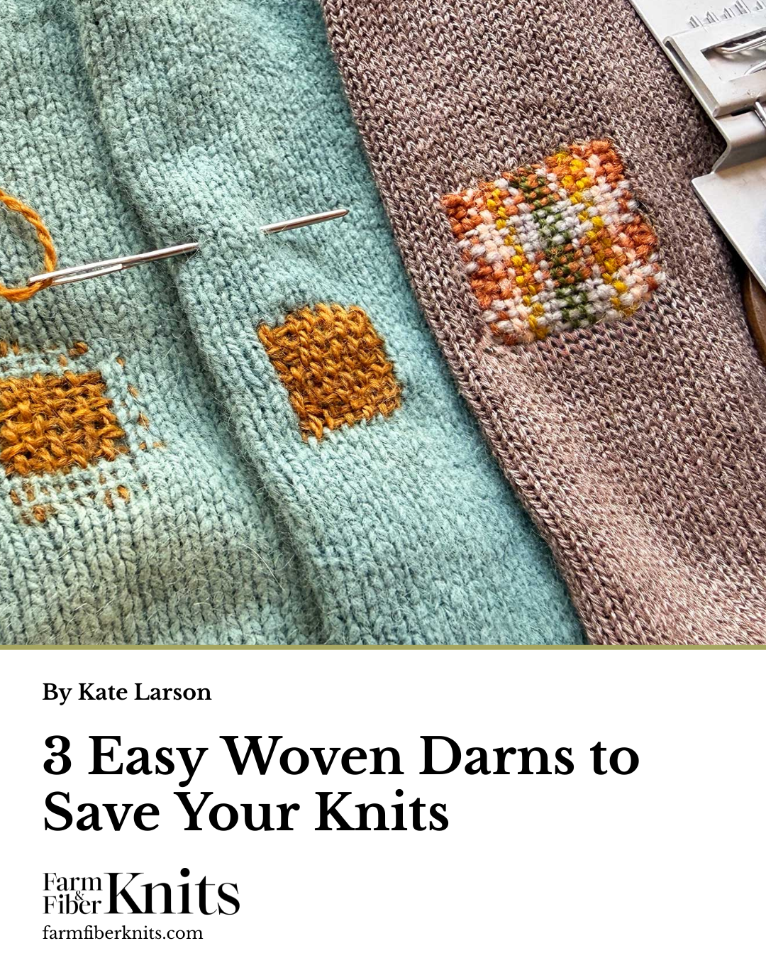 3 Easy Woven Darns to Save Your Knits | Farm & Fiber Knits