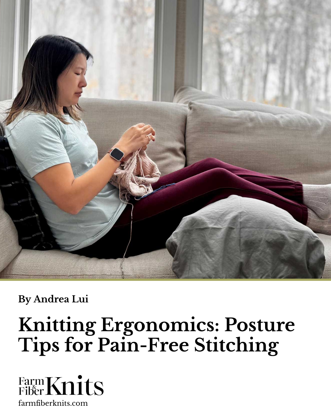 Knitting Ergonomics: Posture Tips for Pain-Free Stitching | Farm ...