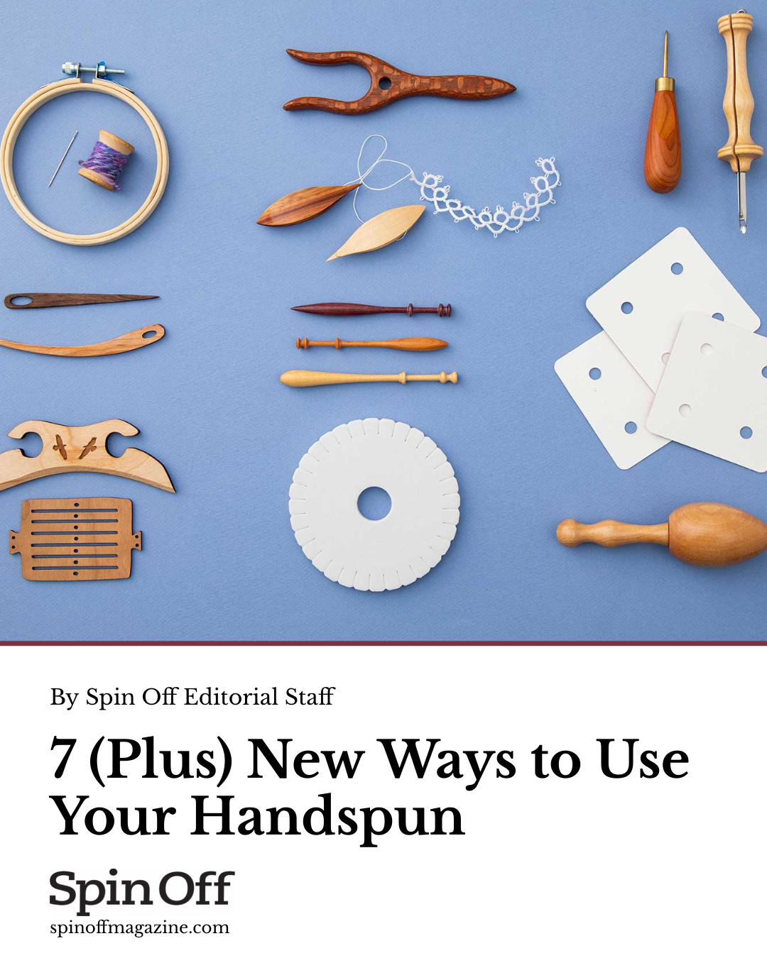 7 (Plus) New Ways to Use Your Handspun | Spin Off