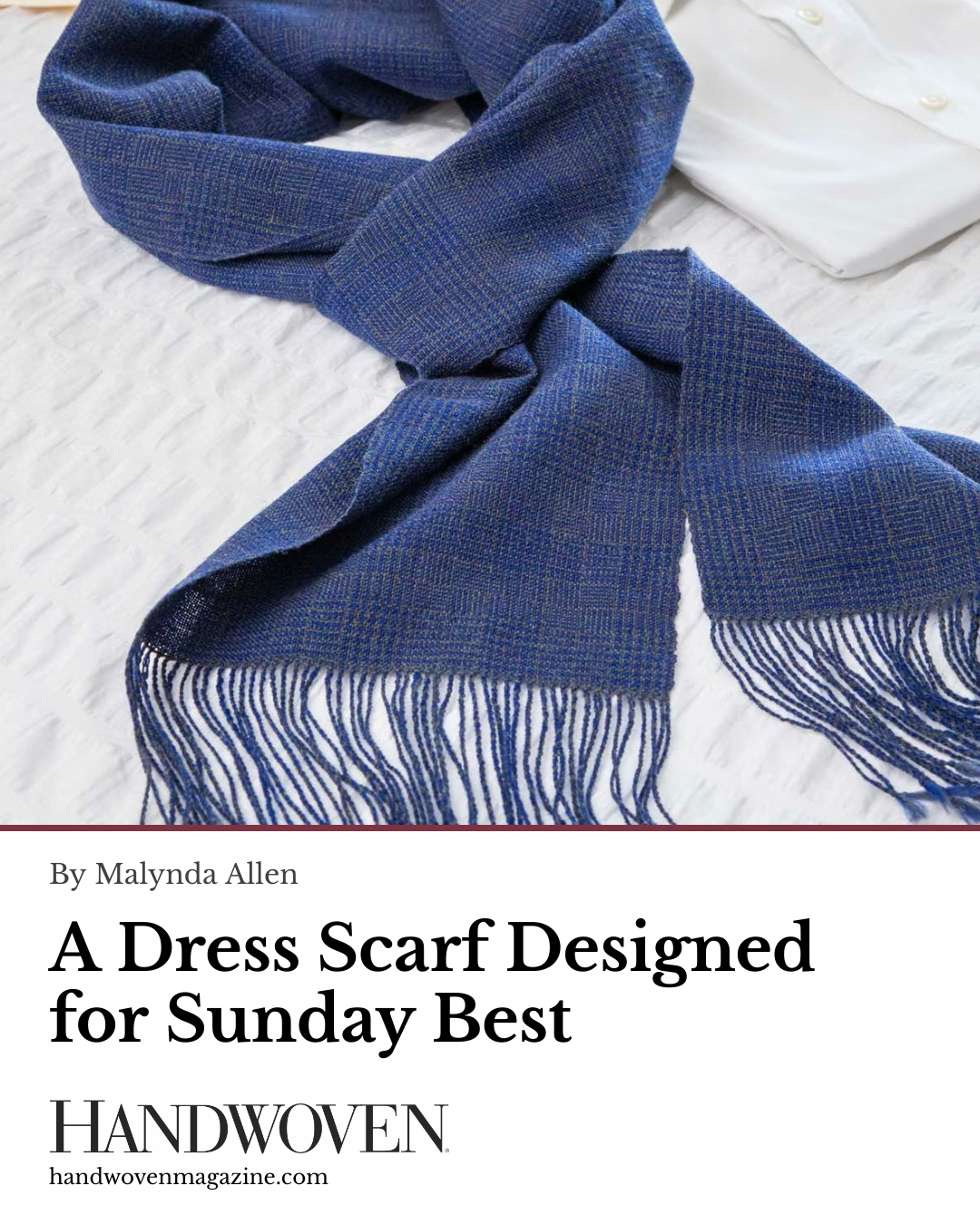 A Dress Scarf Designed for Sunday Best | Handwoven