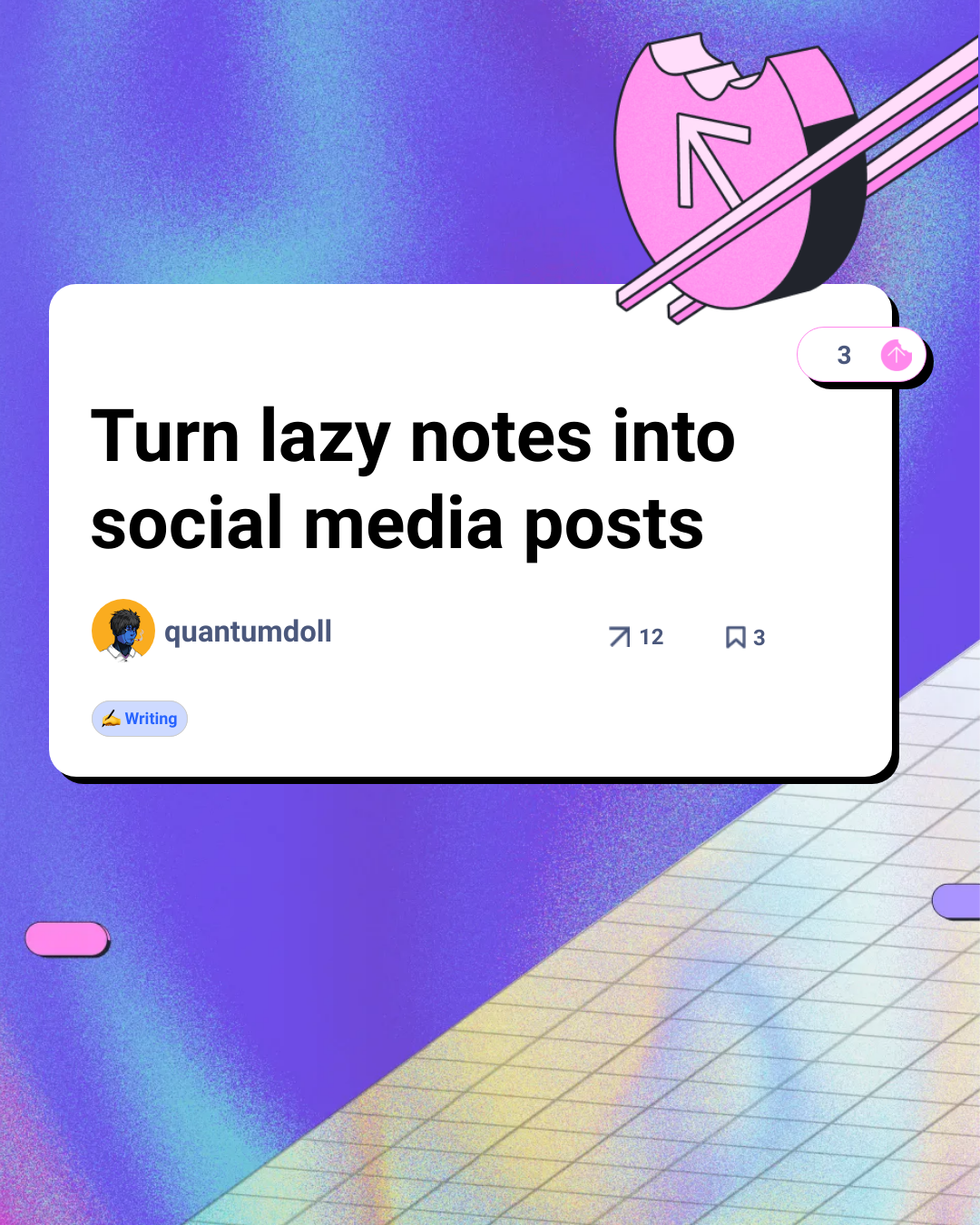 Turn lazy notes into social media posts | Snack Prompt