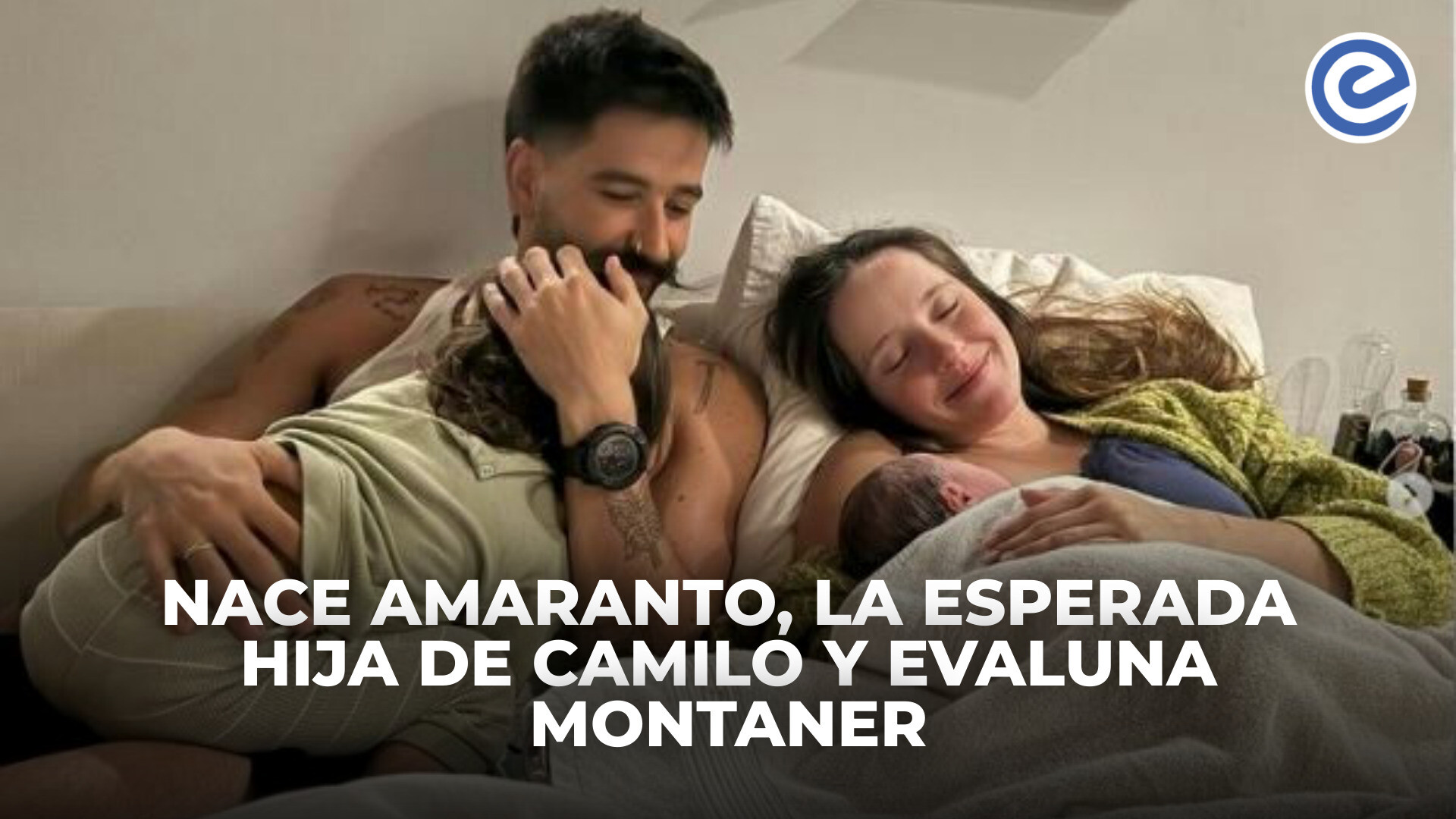 Nace Amaranto, la esperada hija de Camilo y Evaluna Montaner