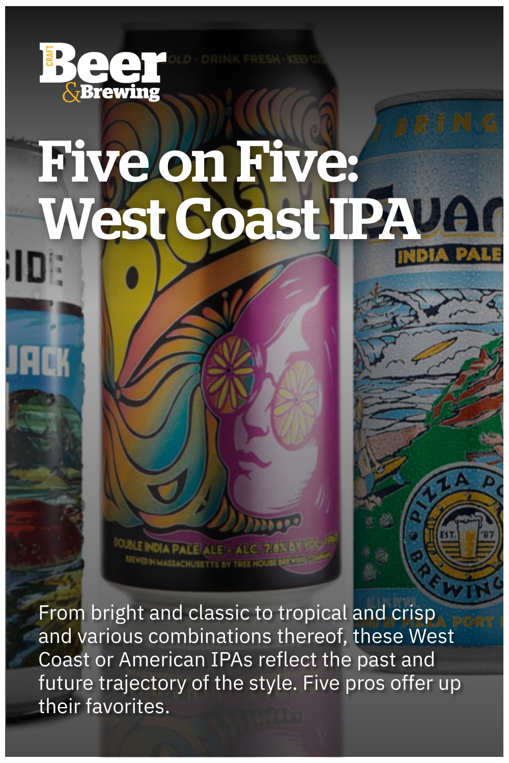 Five on Five: West Coast IPA | Craft Beer & Brewing