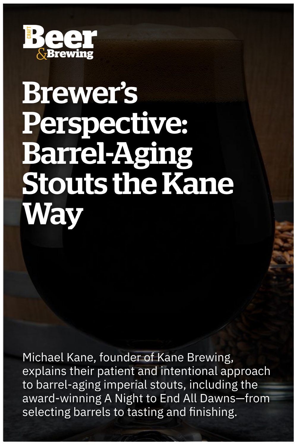 Brewer’s Perspective: Barrel-Aging Stouts the Kane Way | Craft Beer ...