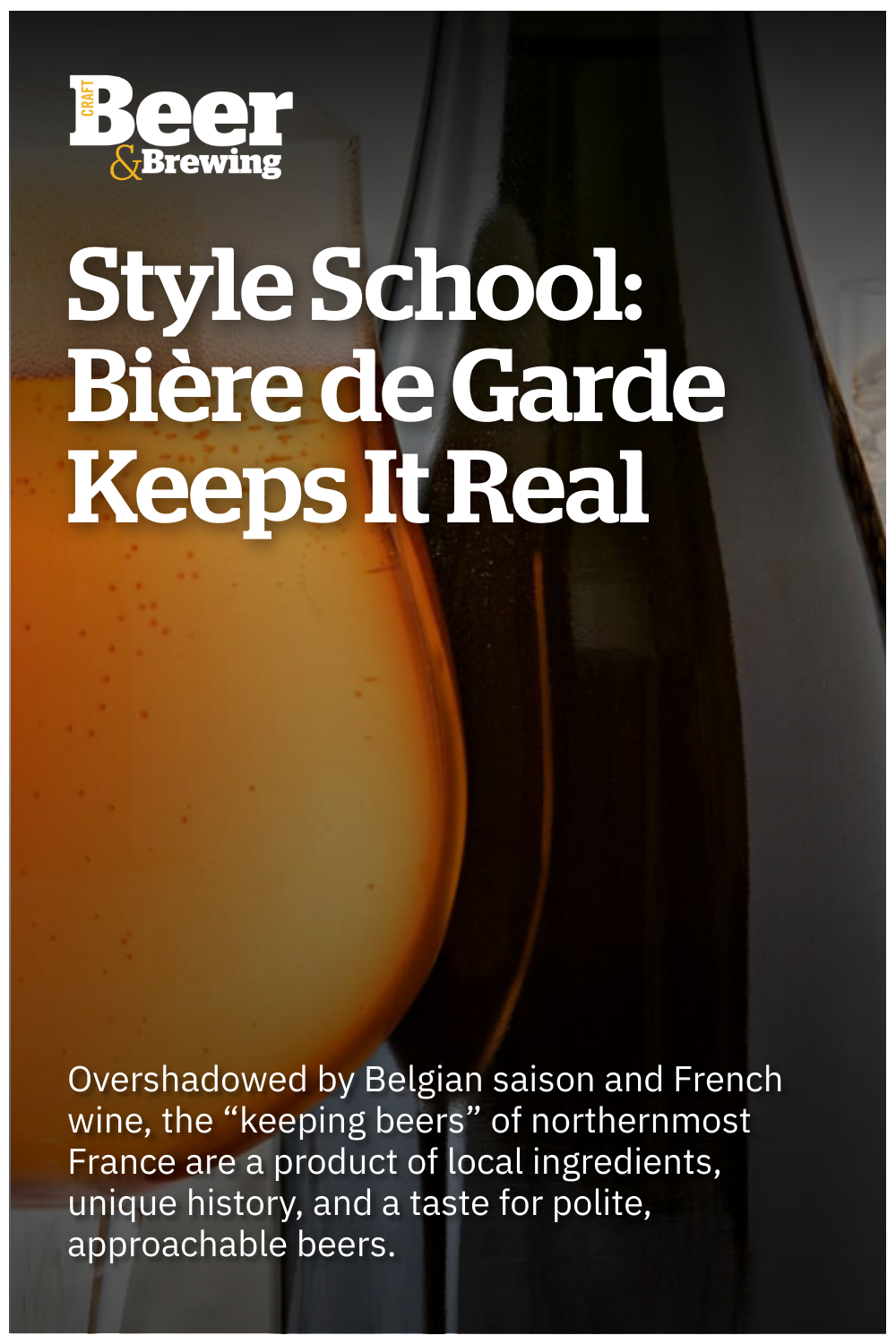 Style School: Bière de Garde Keeps It Real | Craft Beer & Brewing