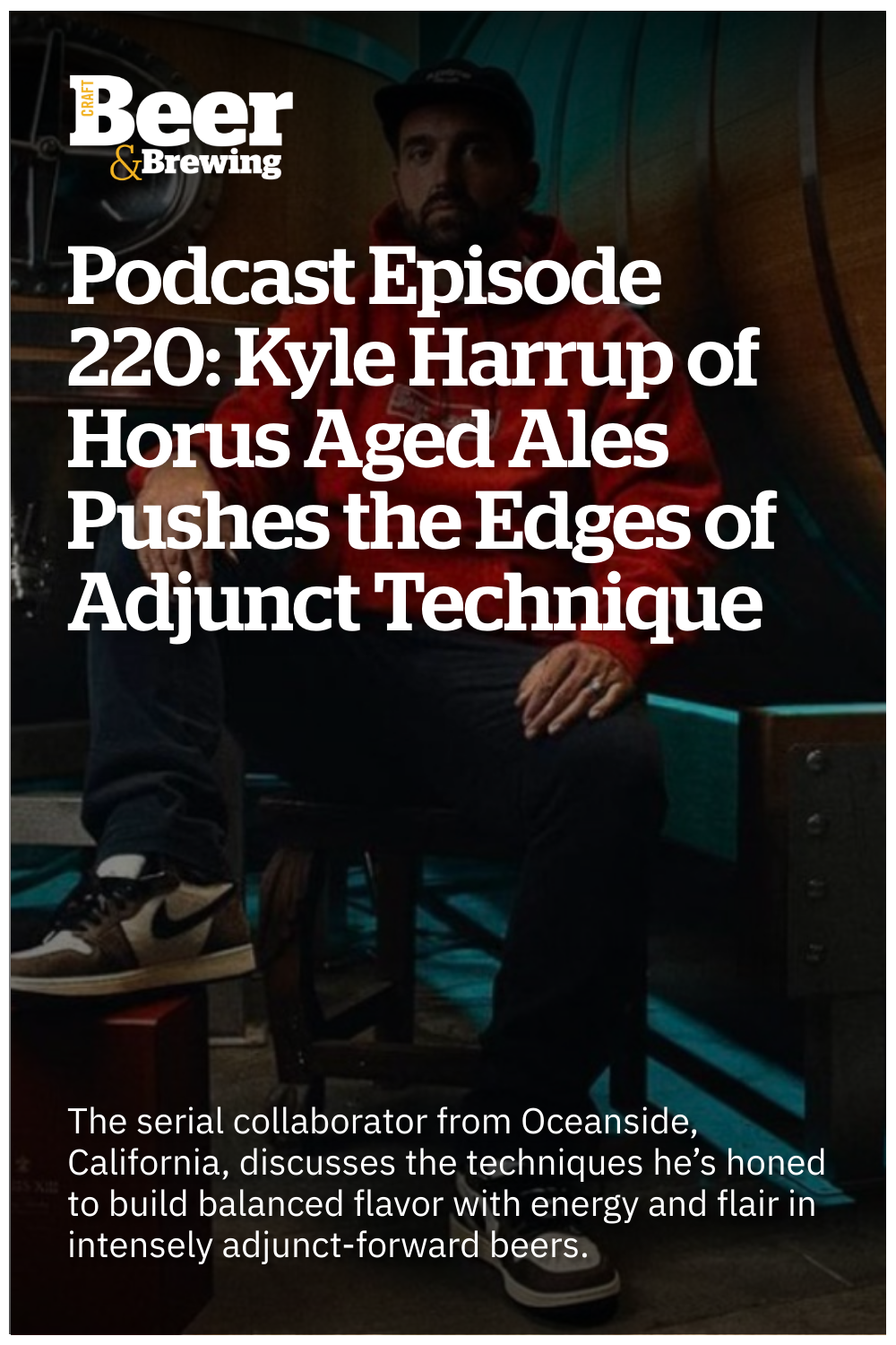 Podcast Episode 220: Kyle Harrop of Horus Aged Ales Pushes the Edges of ...
